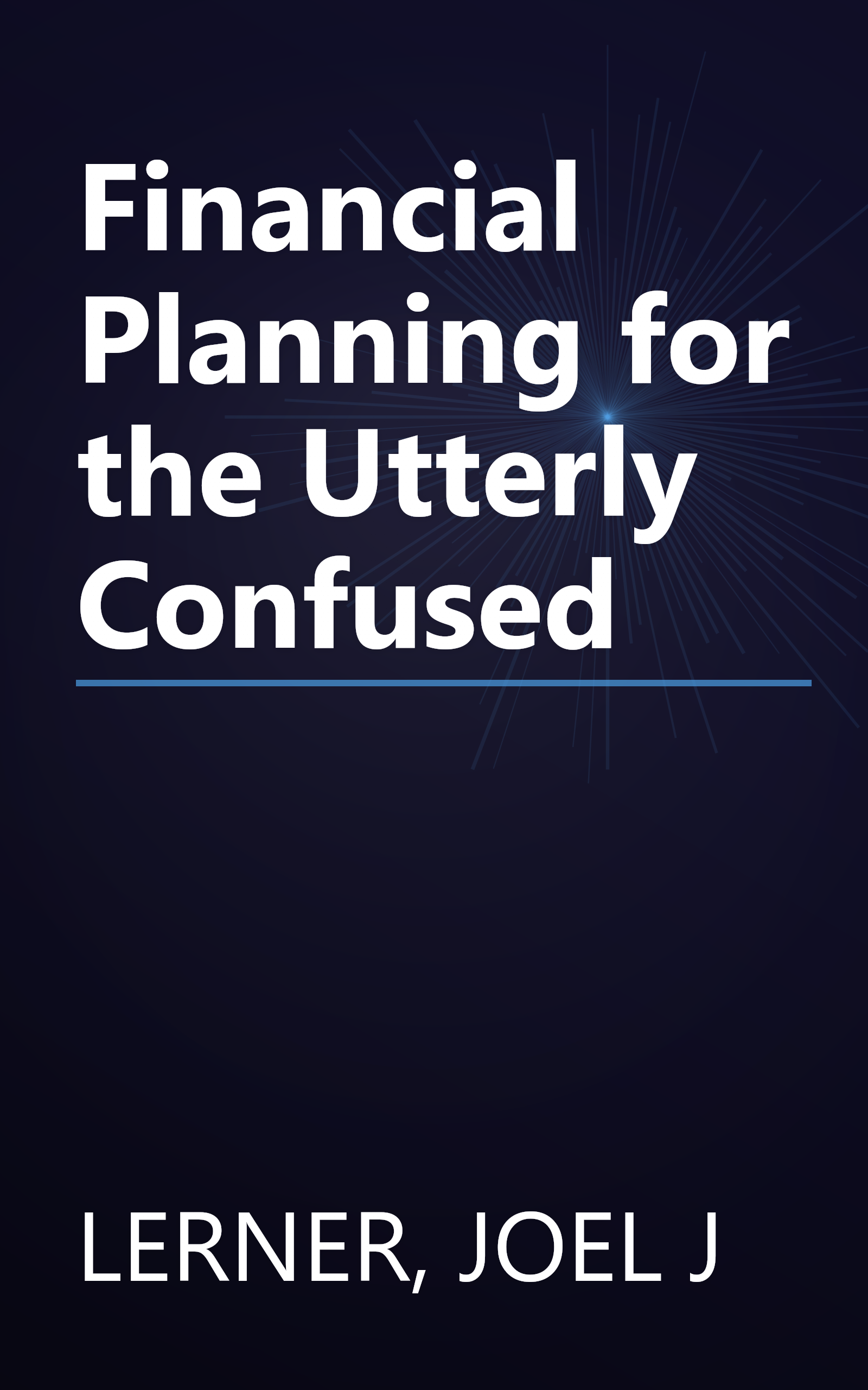 Financial Planning for the Utterly Confused book cover