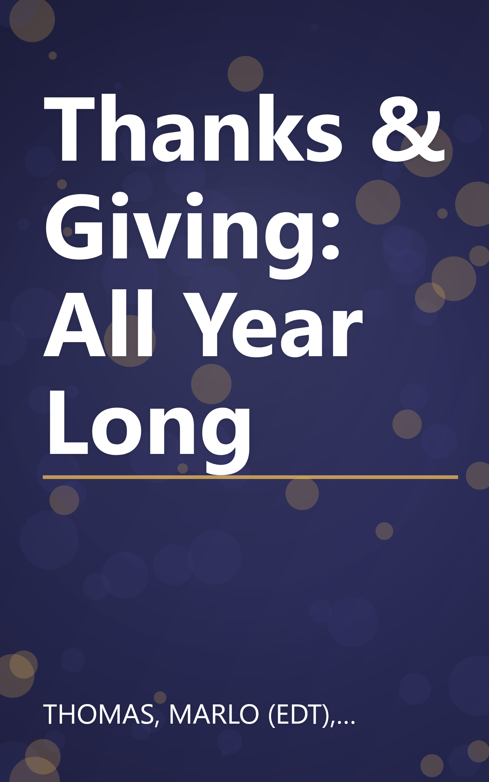 Thanks & Giving: All Year Long book cover