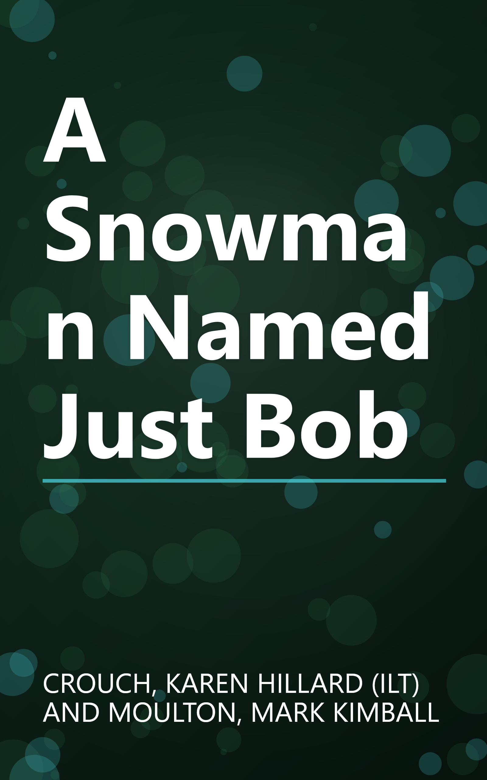 A Snowman Named Just Bob book cover