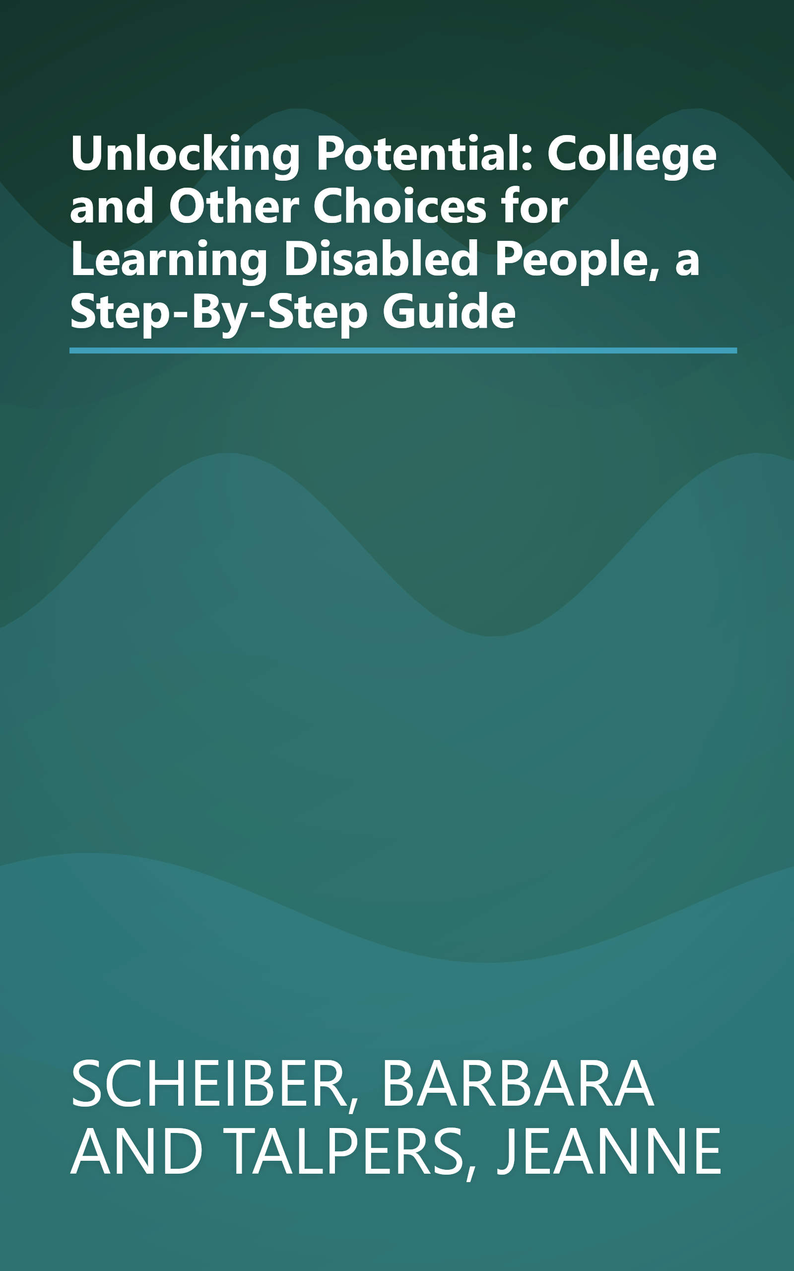 Unlocking Potential: College and Other Choices for Learning Disabled People, a Step-By-Step Guide book cover