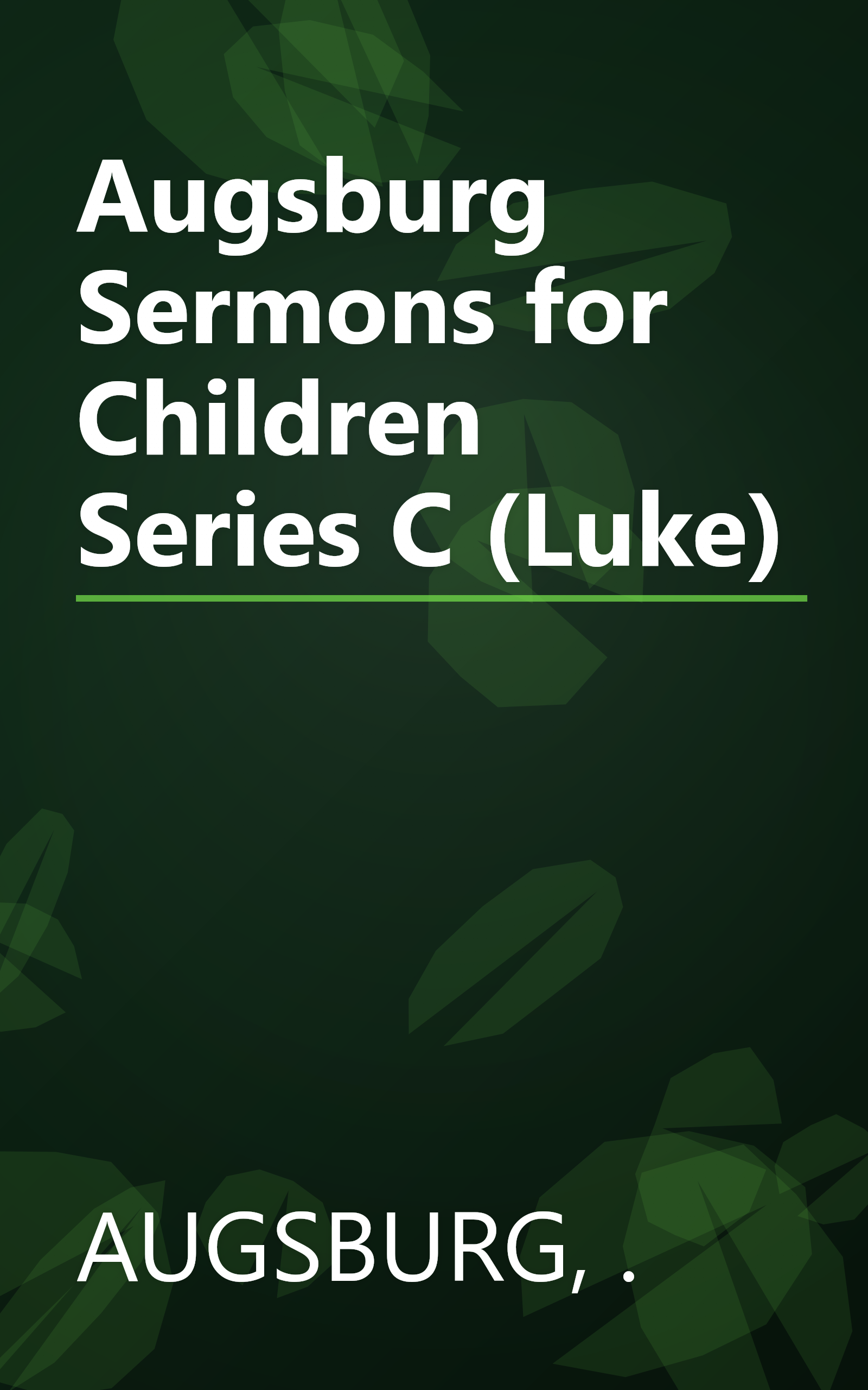 Augsburg Sermons for Children Series C (Luke) book cover