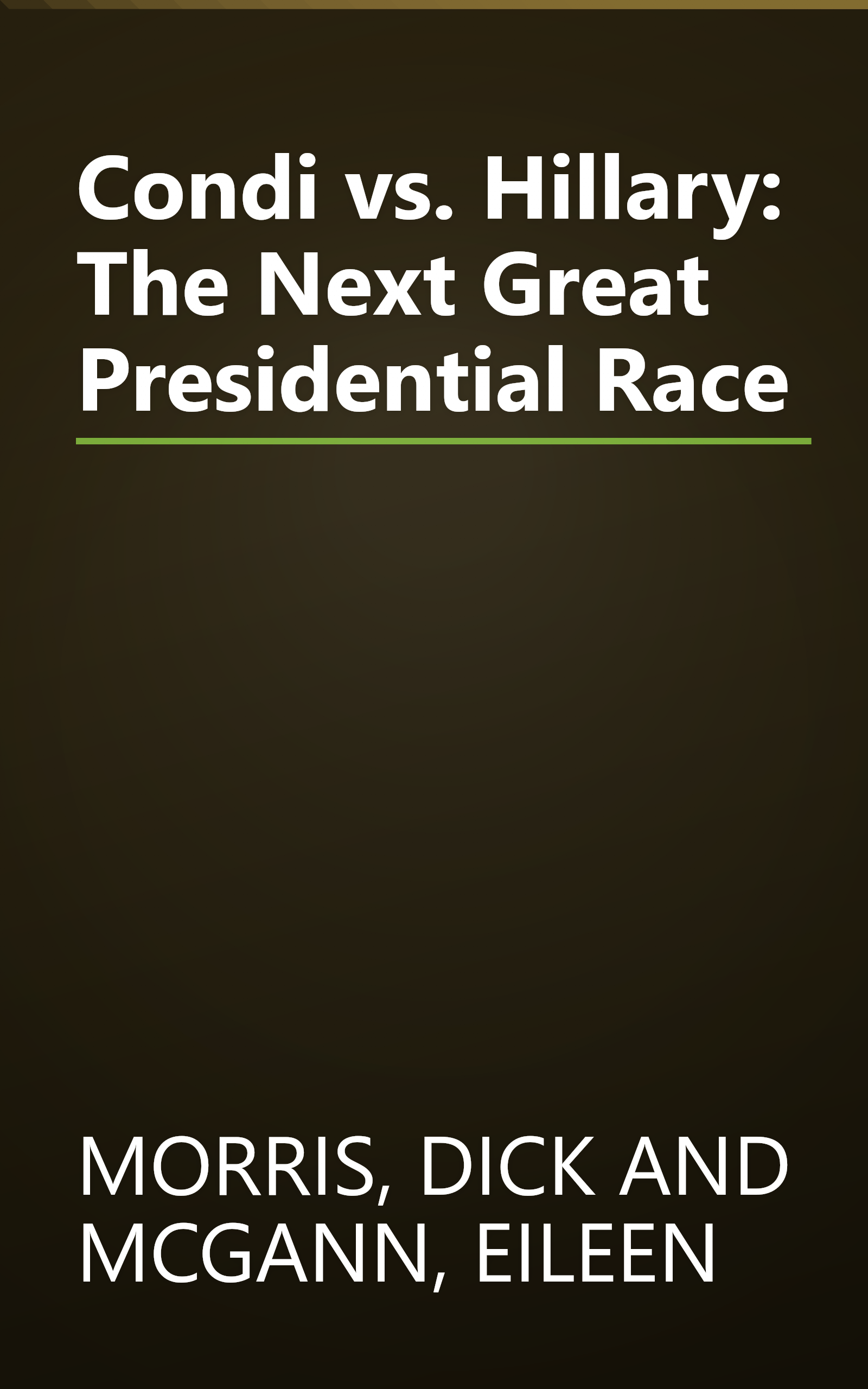 Condi vs. Hillary: The Next Great Presidential Race book cover