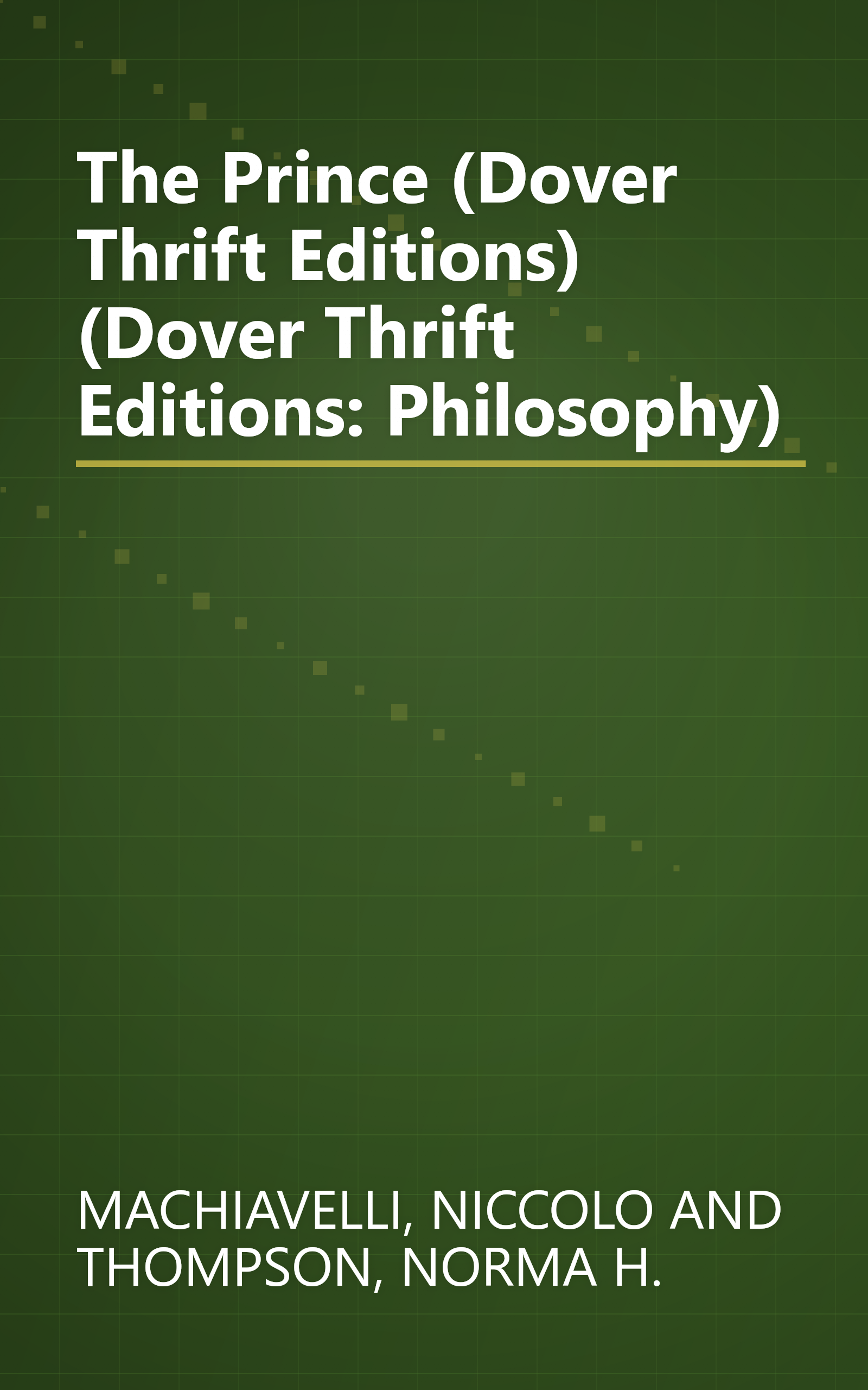 The Prince (Dover Thrift Editions) (Dover Thrift Editions: Philosophy) book cover
