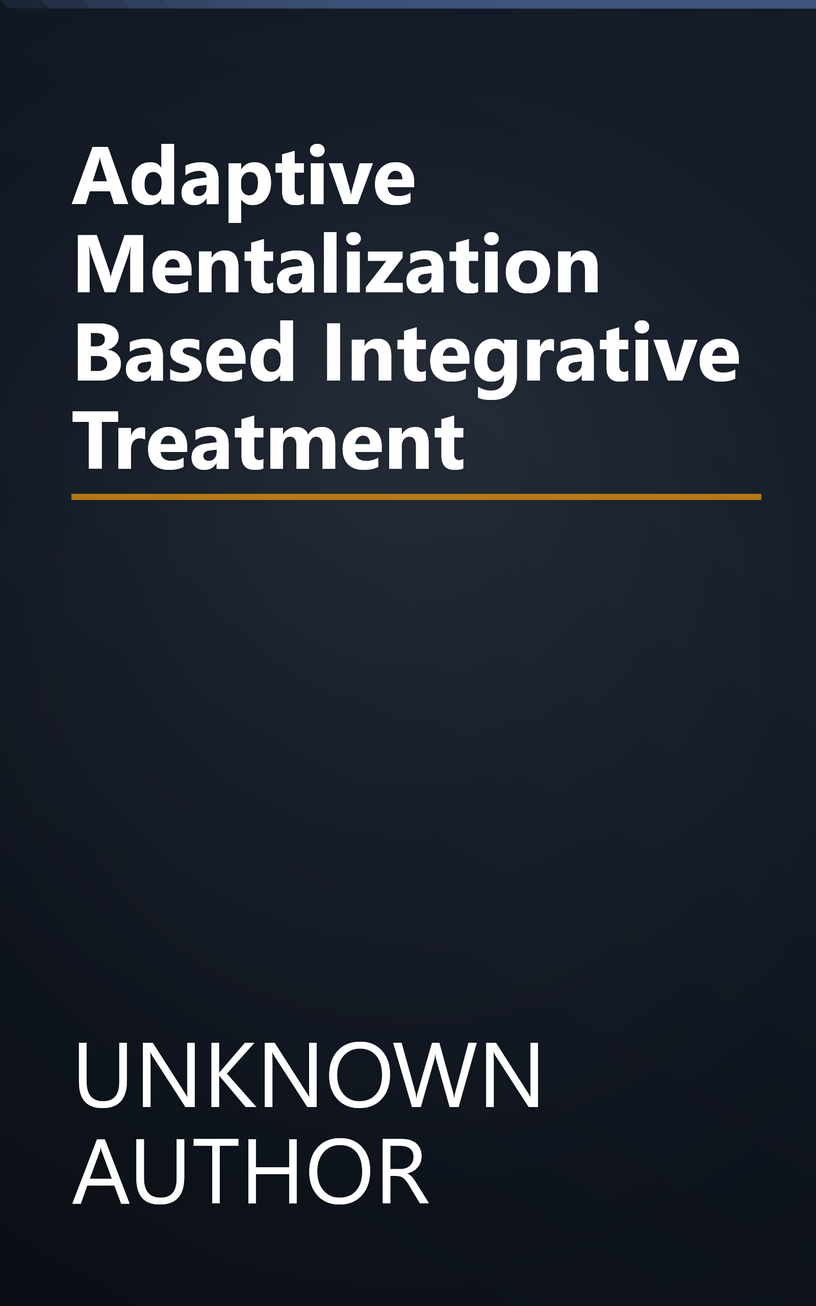 Adaptive Mentalization Based Integrative Treatment book cover