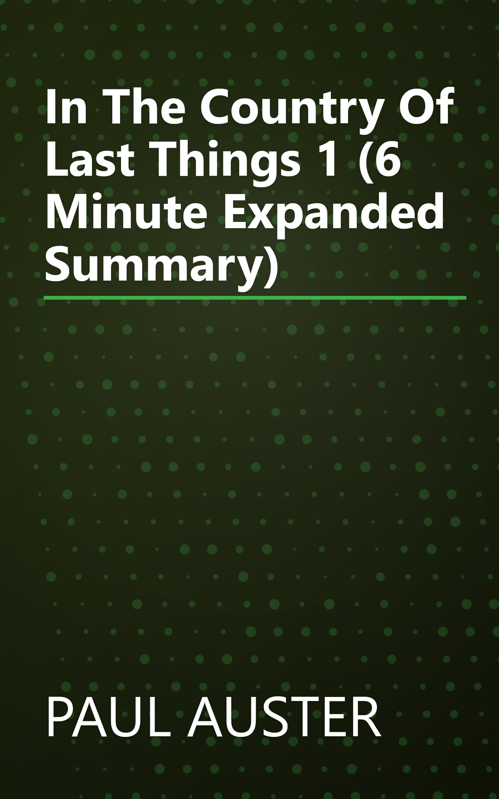 In The Country Of Last Things 1 (6 Minute   Expanded Summary) book cover
