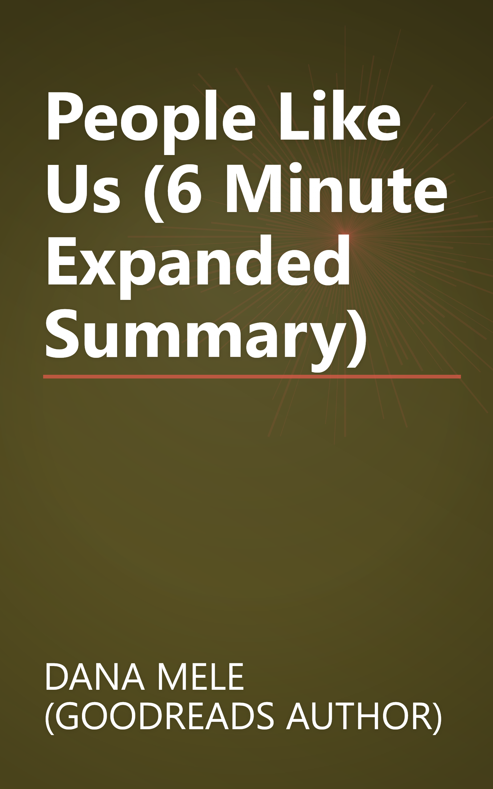 People Like Us (6 Minute   Expanded Summary) book cover