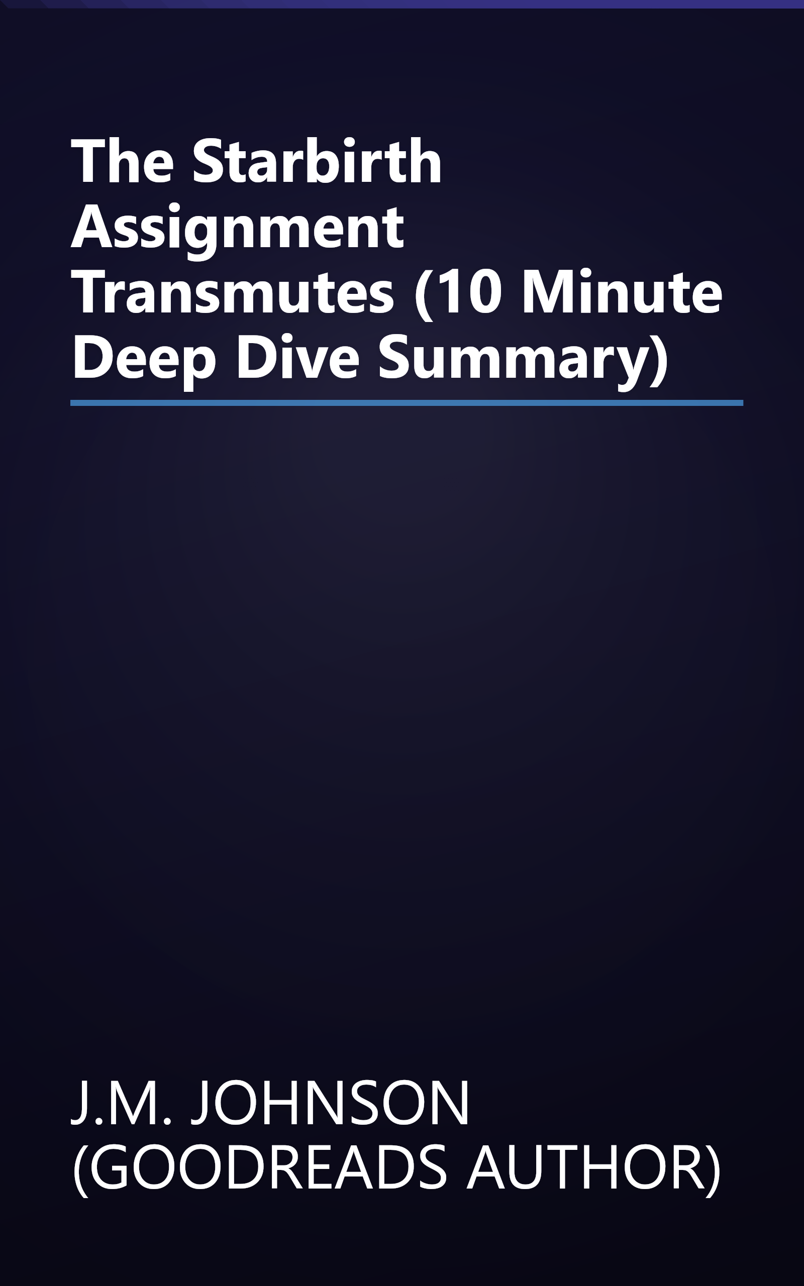The Starbirth Assignment  Transmutes (10 Minute   Deep Dive Summary) book cover