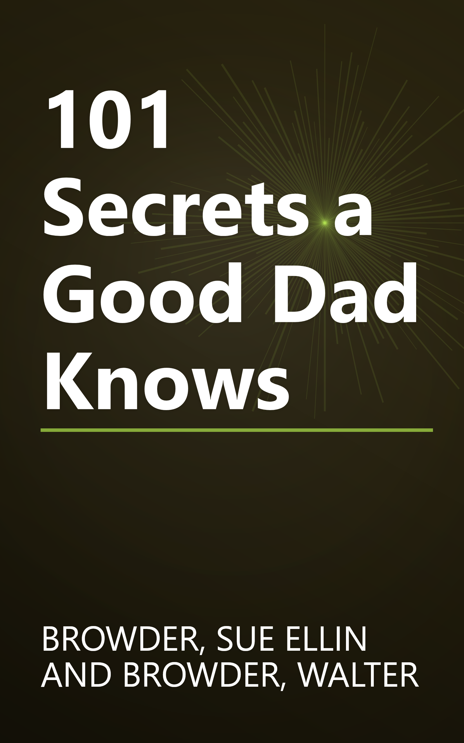 101 Secrets a Good Dad Knows book cover
