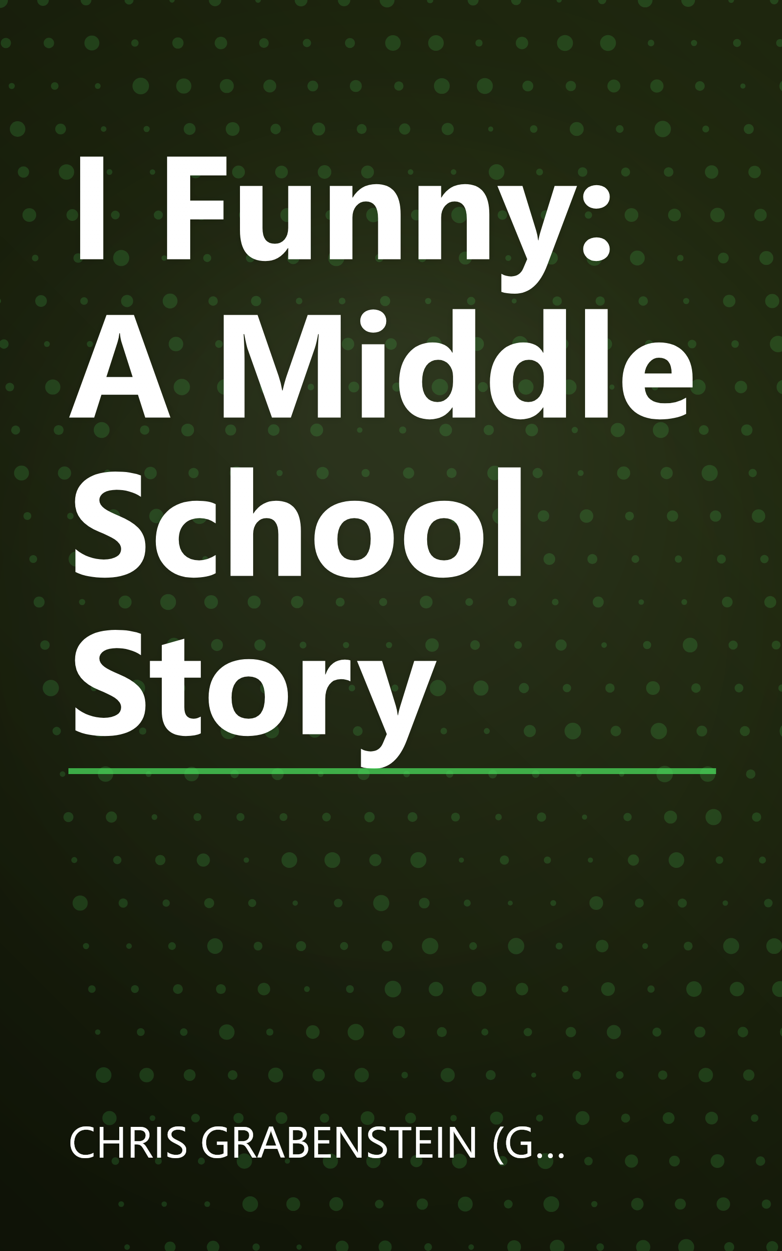 I Funny: A Middle School Story book cover