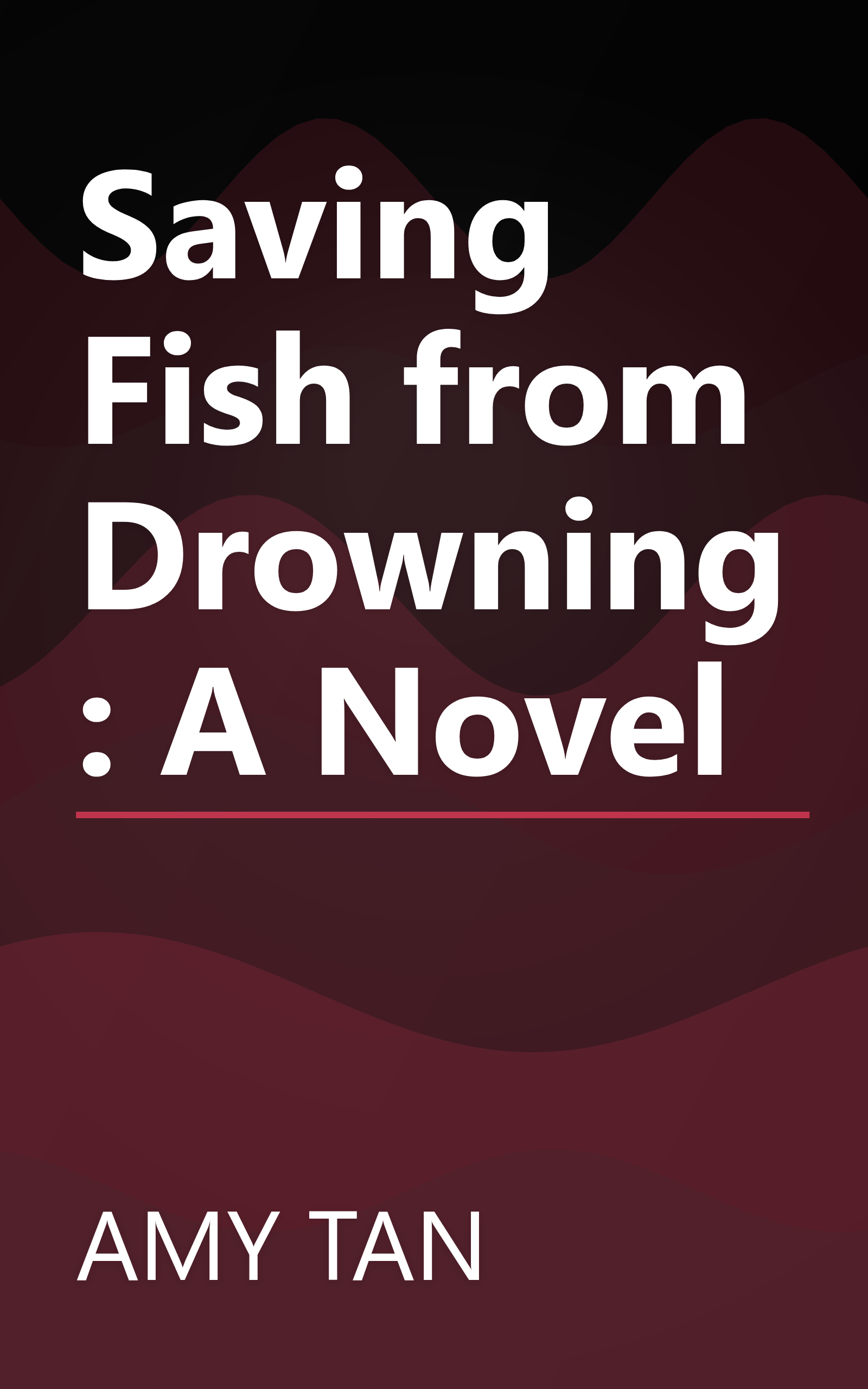 Saving Fish from Drowning: A Novel book cover