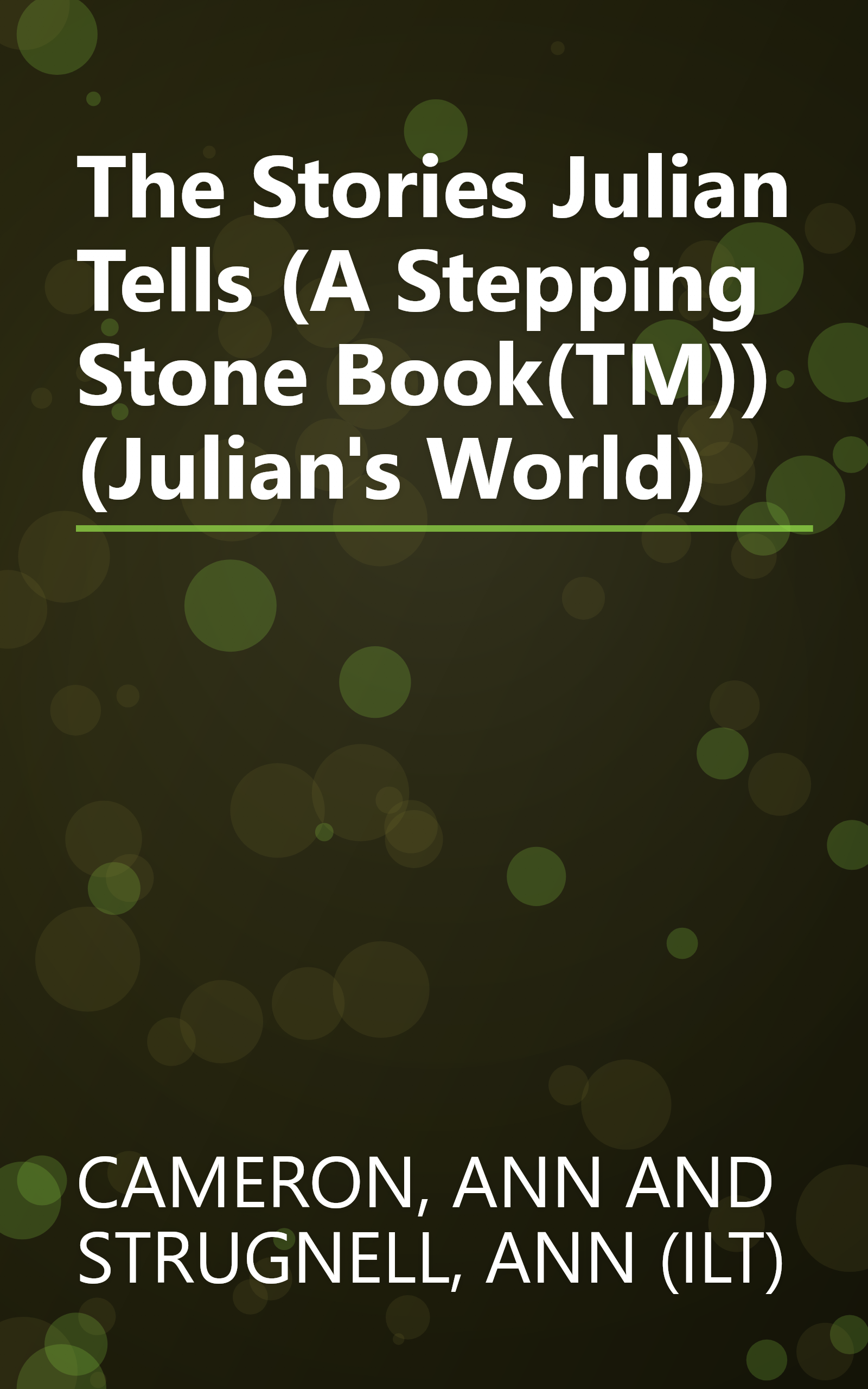 The Stories Julian Tells (A Stepping Stone Book(TM)) (Julian's World) book cover