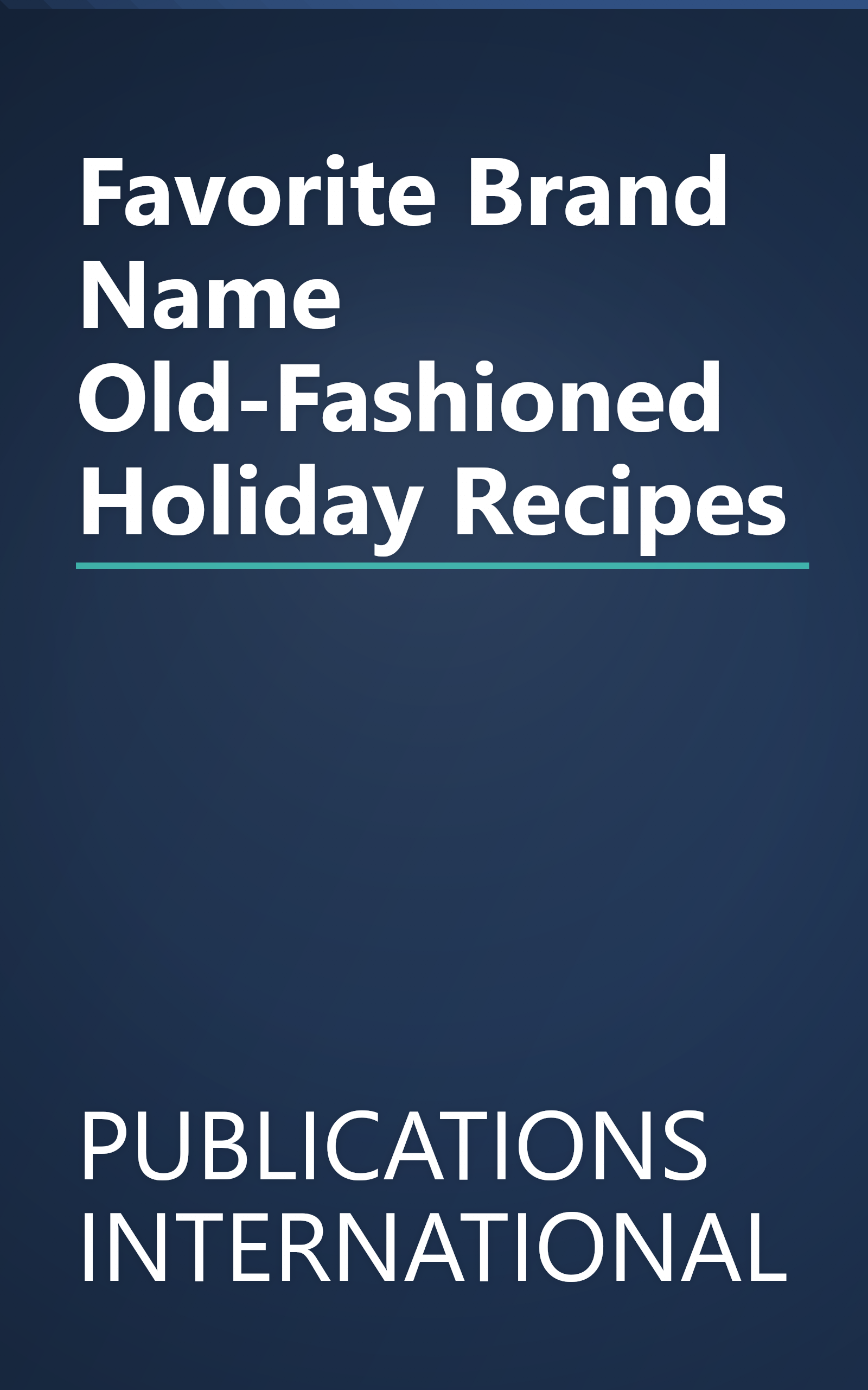 Favorite Brand Name Old-Fashioned Holiday Recipes book cover