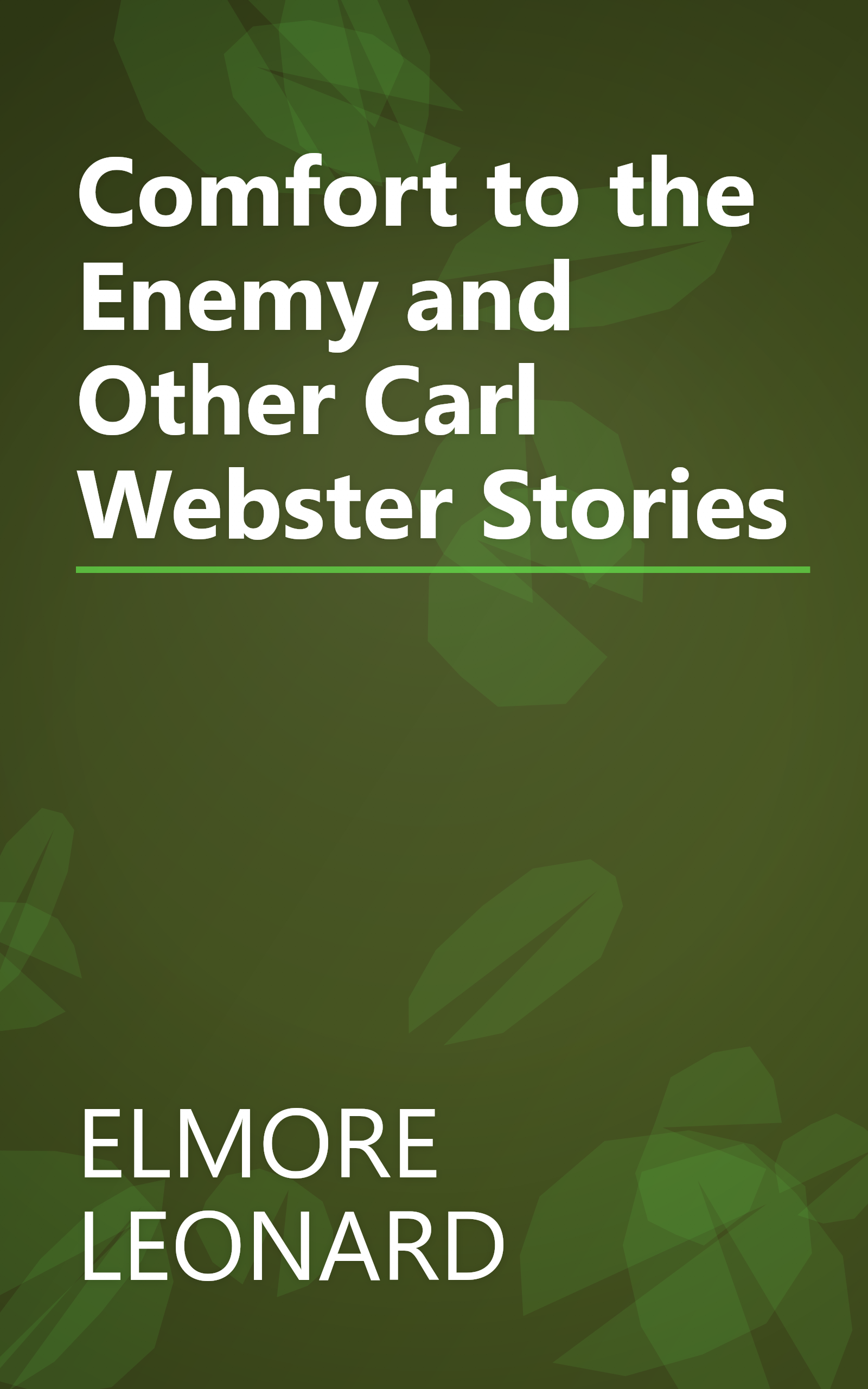 Comfort to the Enemy and Other Carl Webster Stories book cover