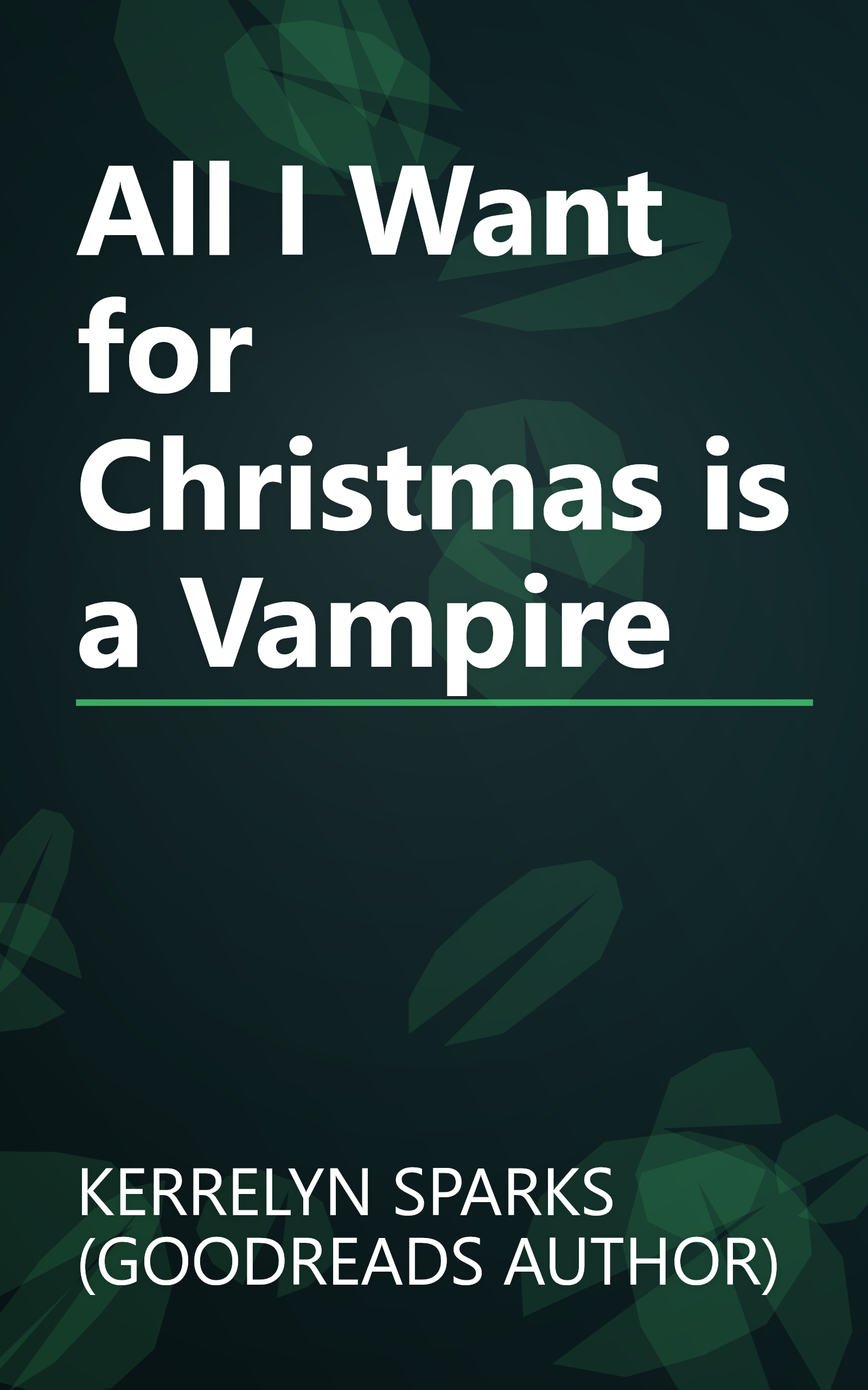All I Want for Christmas is a Vampire book cover