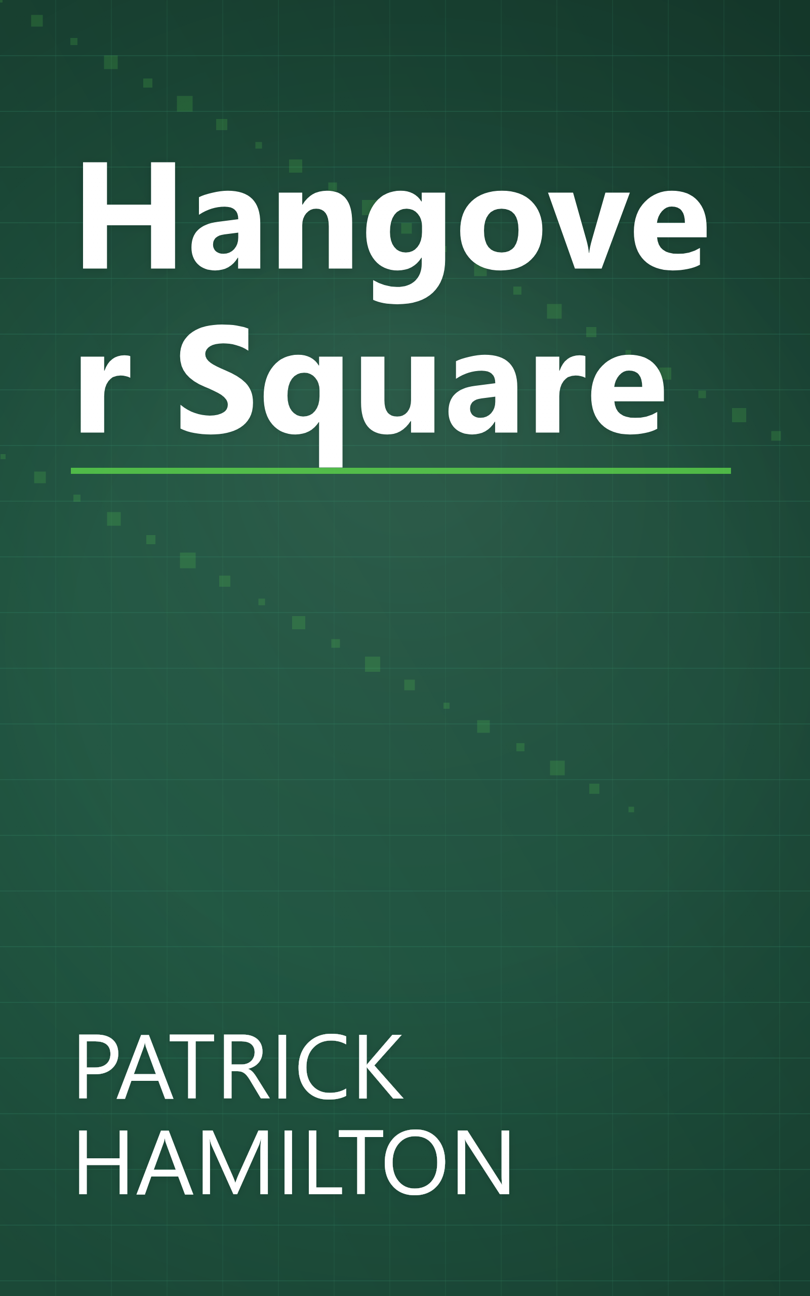 Hangover Square book cover