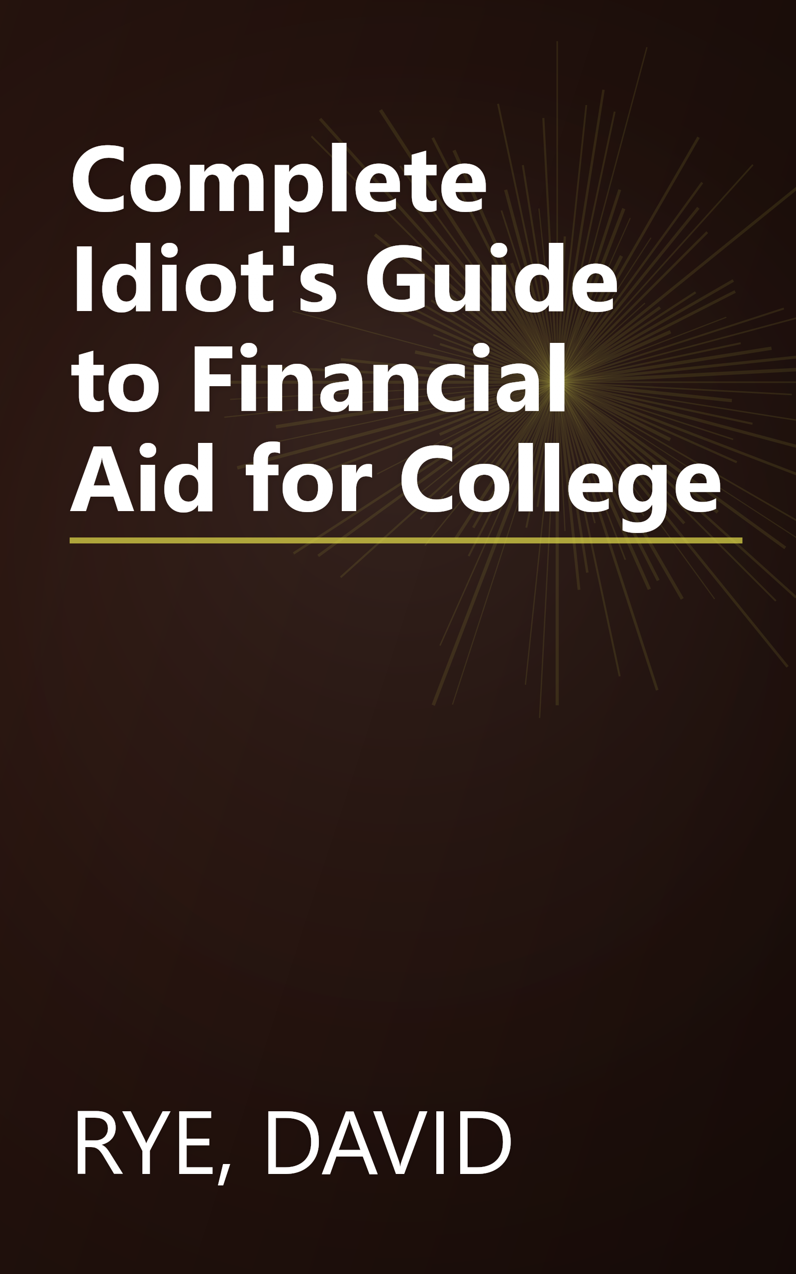 Complete Idiot's Guide to Financial Aid for College book cover