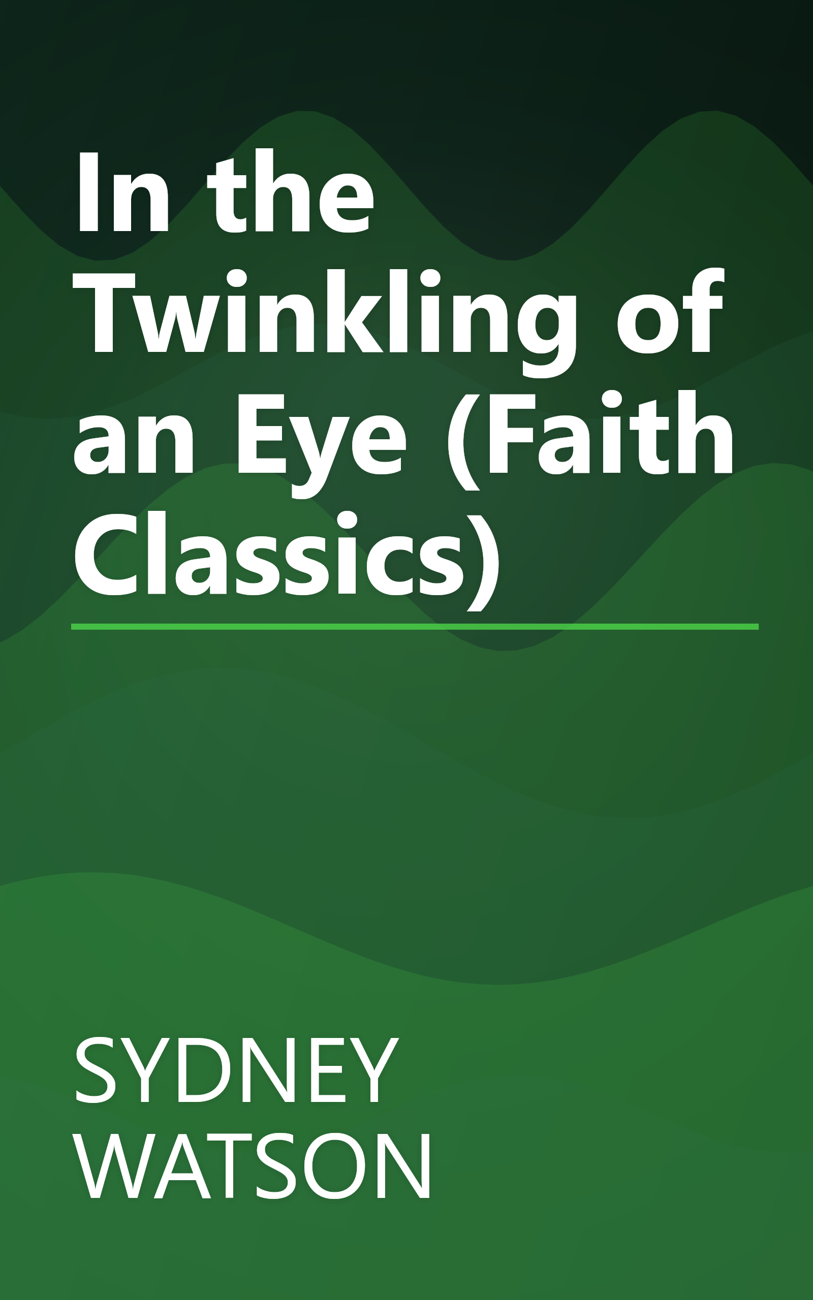 In the Twinkling of an Eye (Faith Classics) book cover