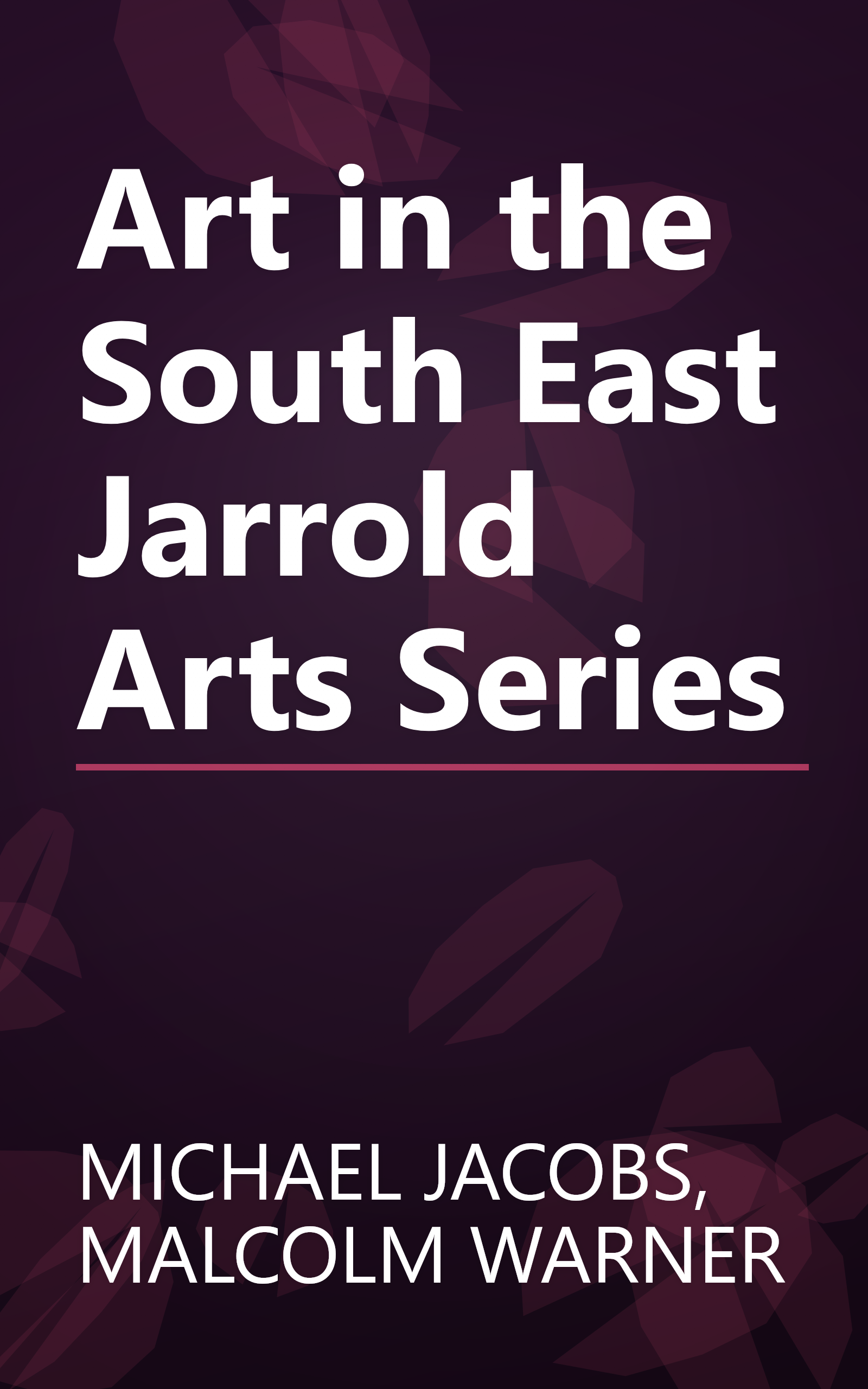Art in the South East Jarrold Arts Series book cover
