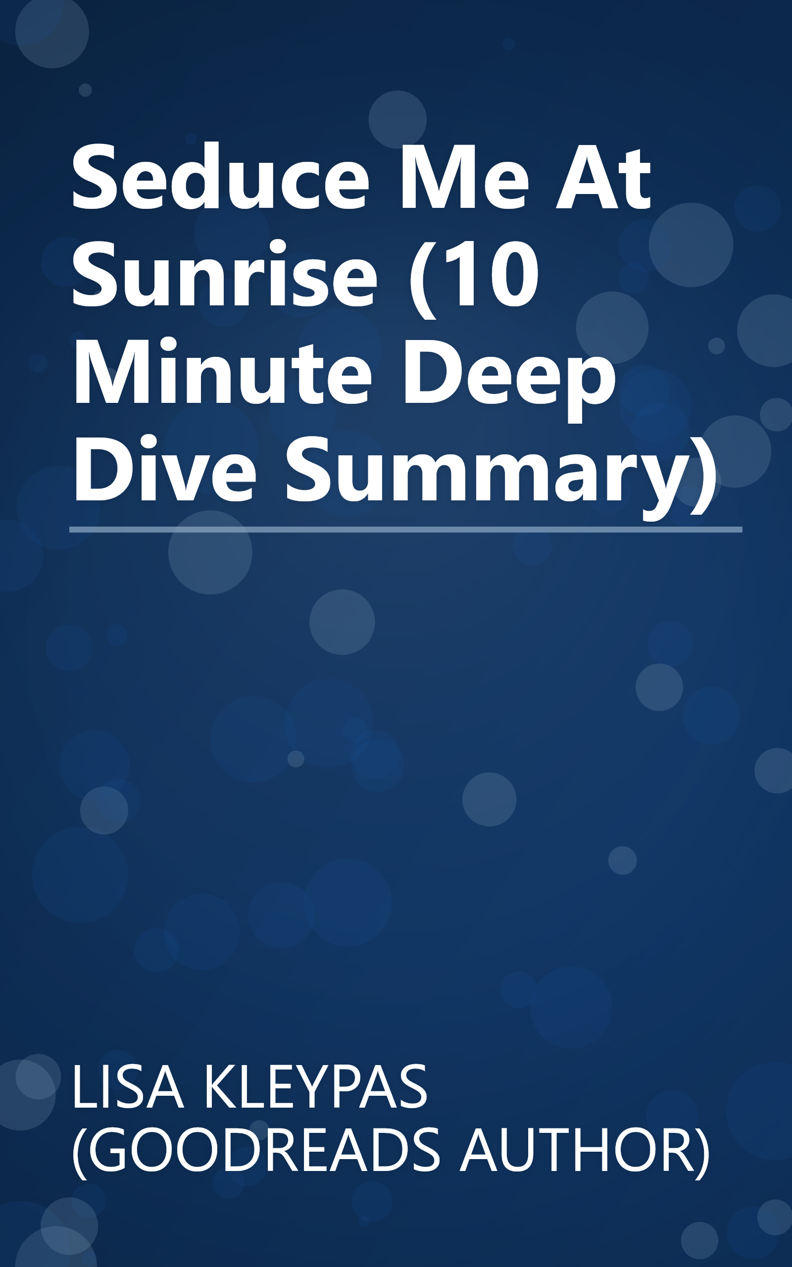 Seduce Me At Sunrise (10 Minute   Deep Dive Summary) book cover