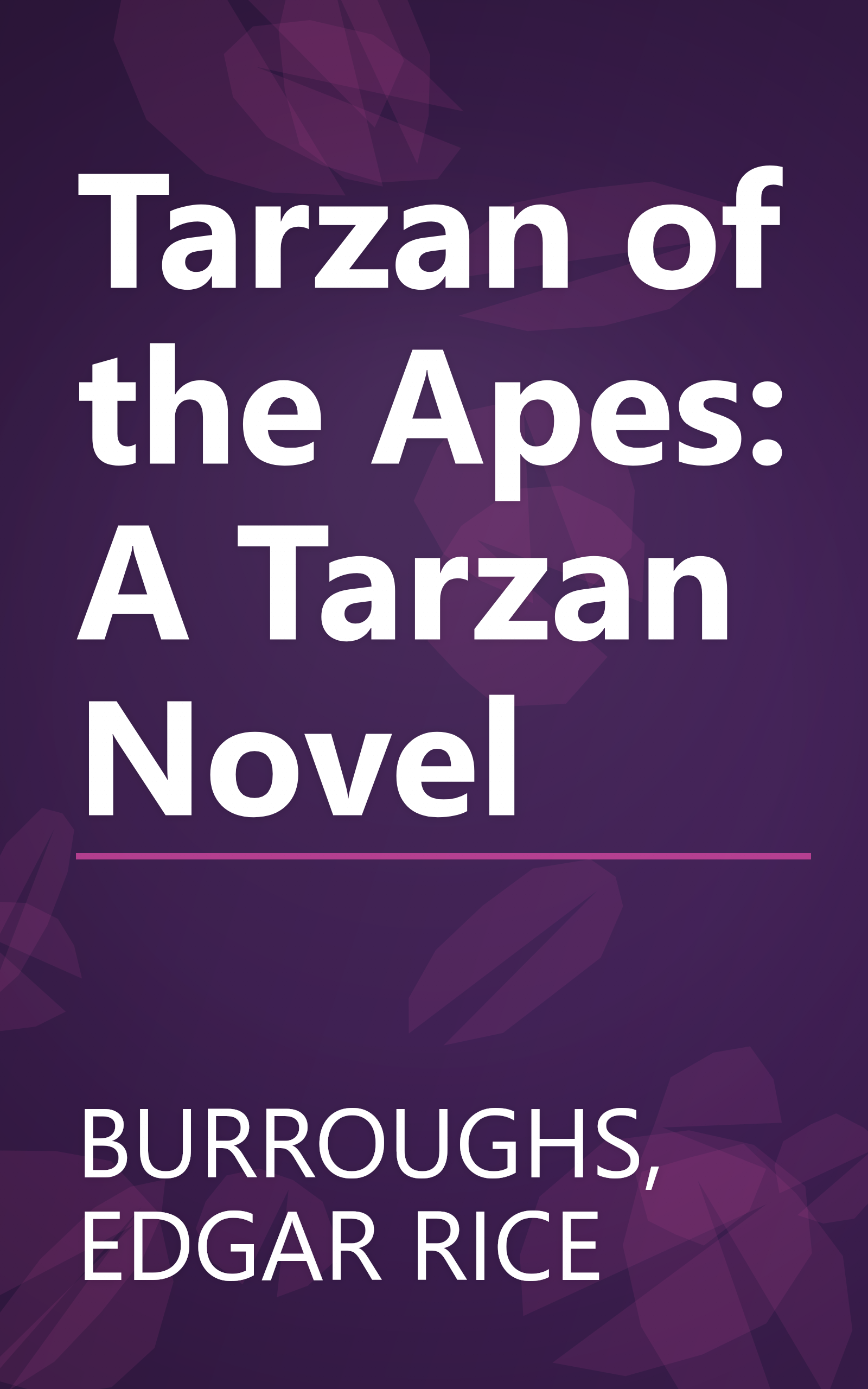 Tarzan of the Apes: A Tarzan Novel book cover