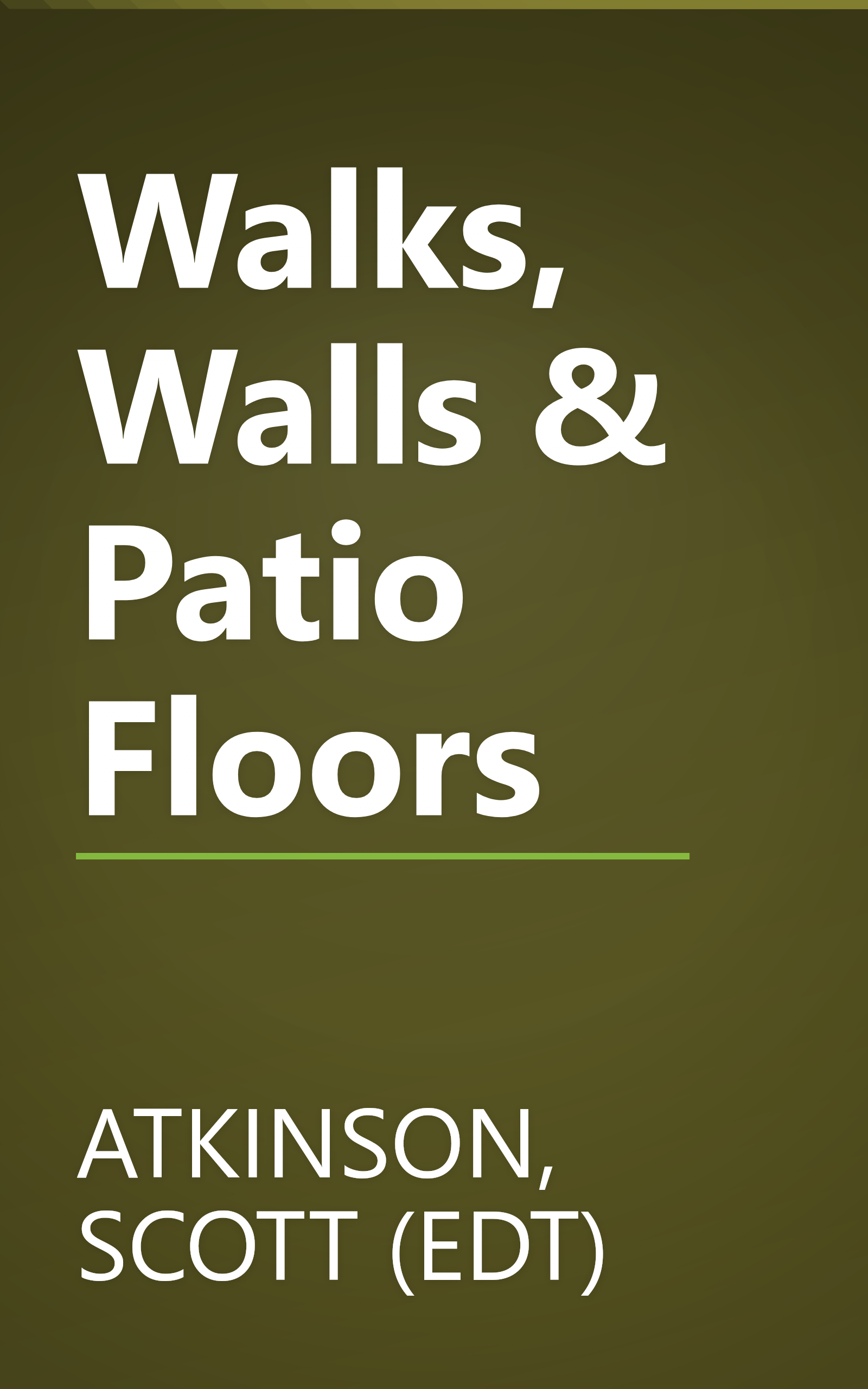 Walks, Walls & Patio Floors book cover