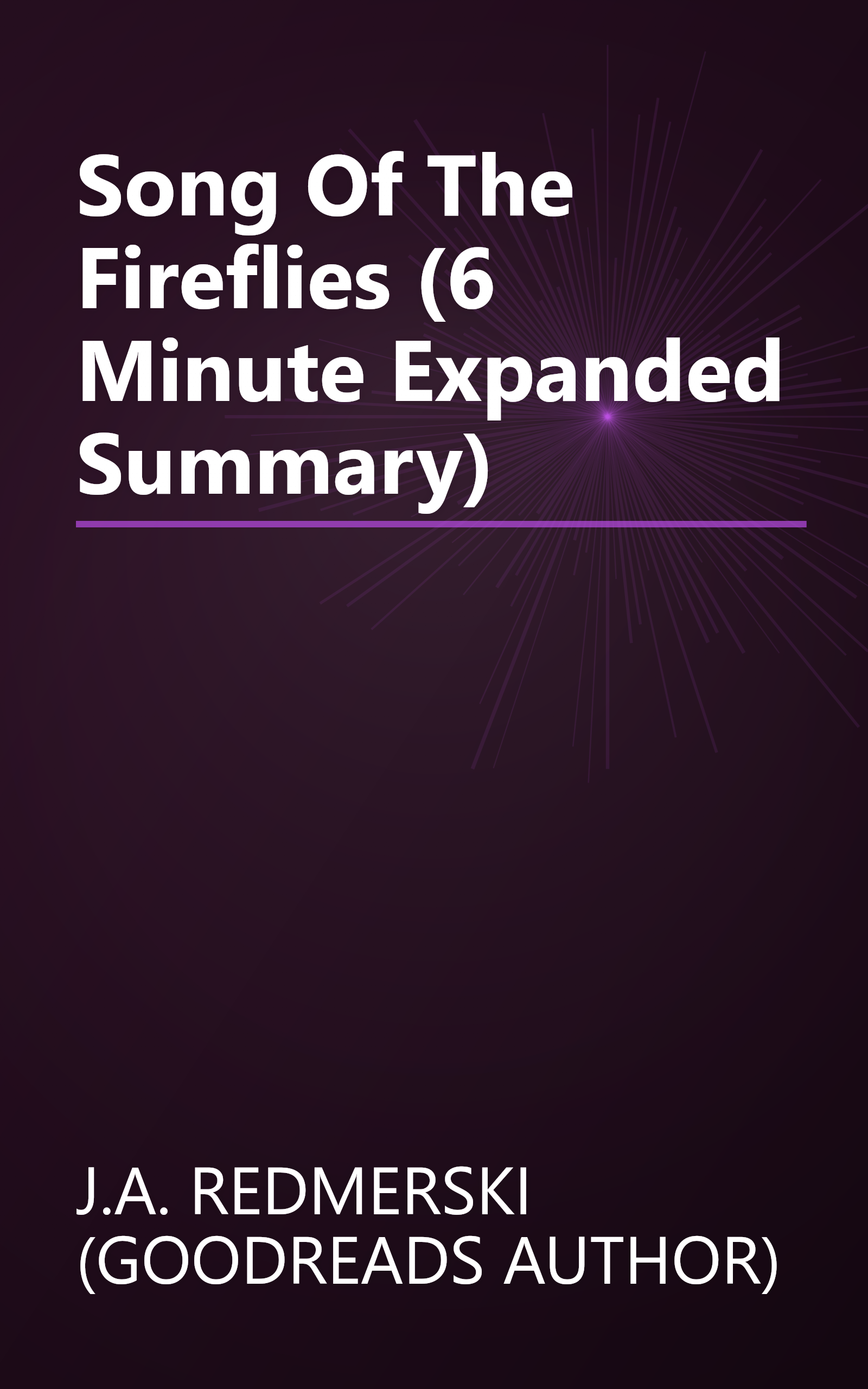 Song Of The Fireflies (6 Minute   Expanded Summary) book cover