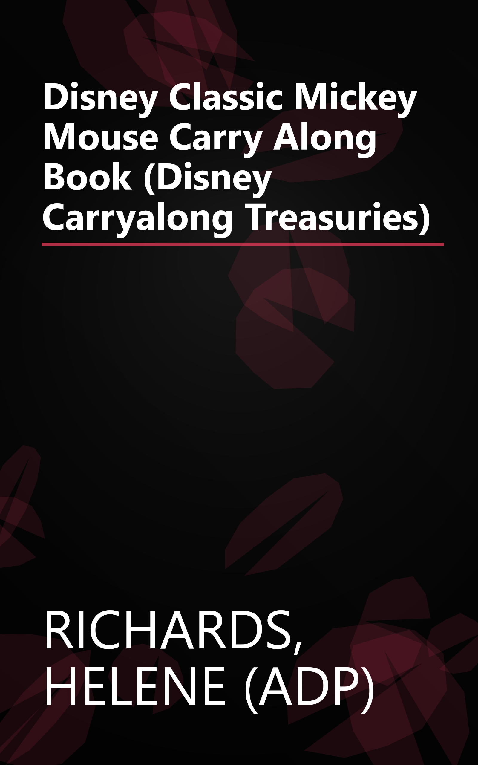 Disney Classic Mickey Mouse Carry Along Book (Disney Carryalong Treasuries) book cover
