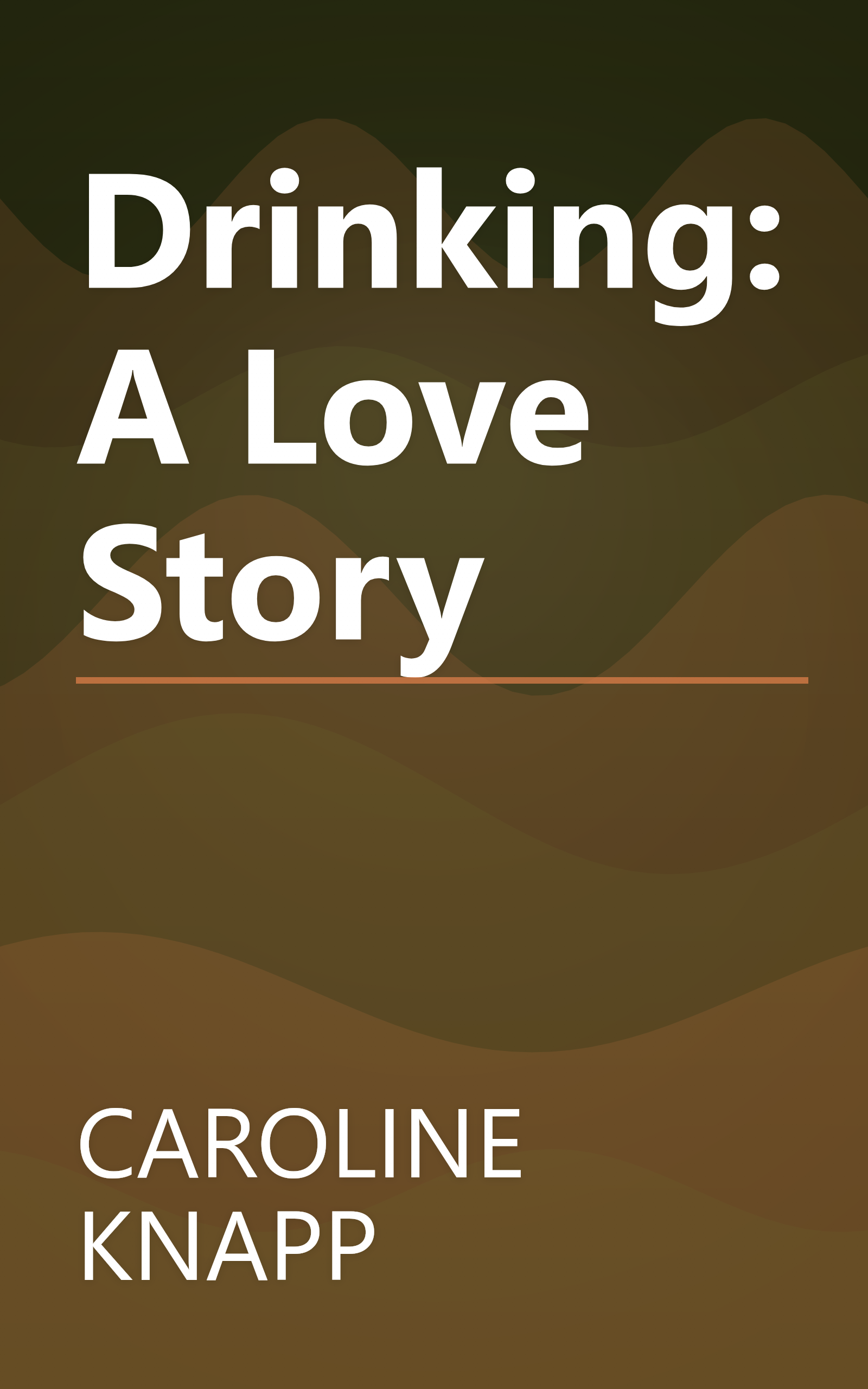 Drinking: A Love Story book cover