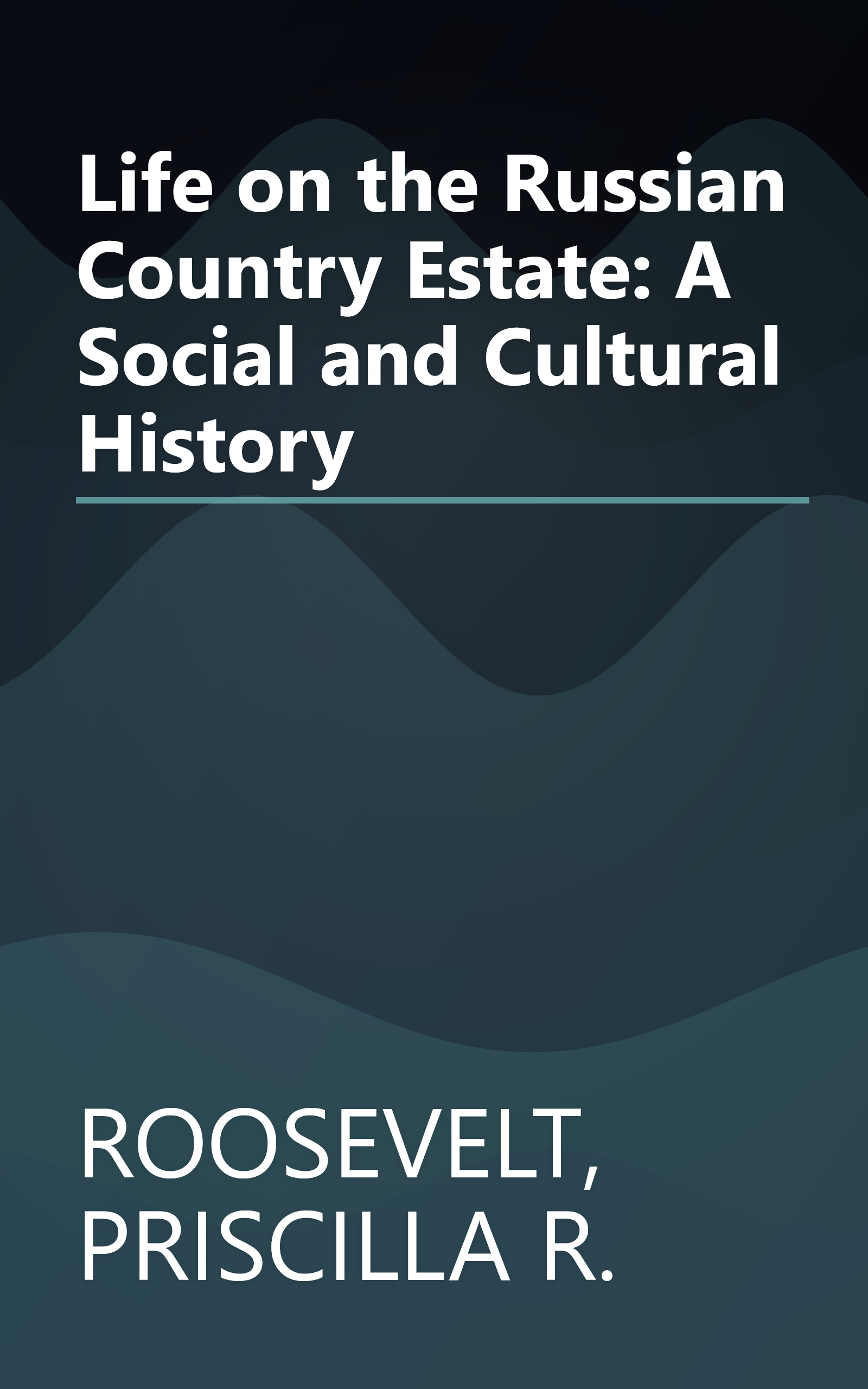 Life on the Russian Country Estate: A Social and Cultural History book cover