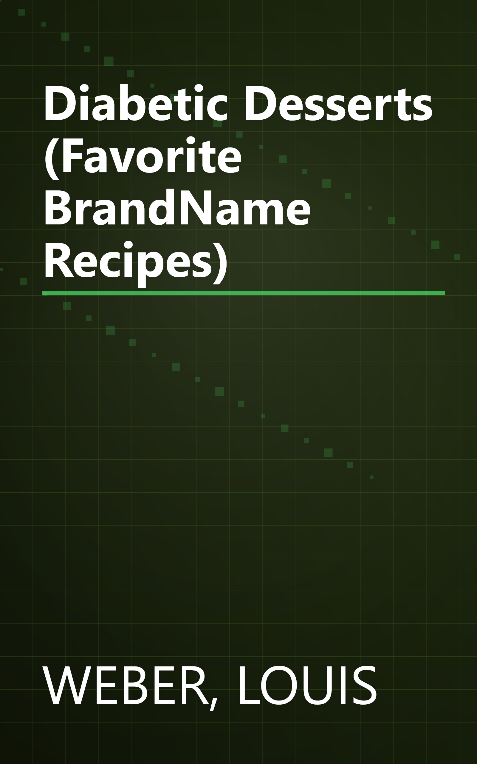 Diabetic Desserts (Favorite BrandName Recipes) book cover