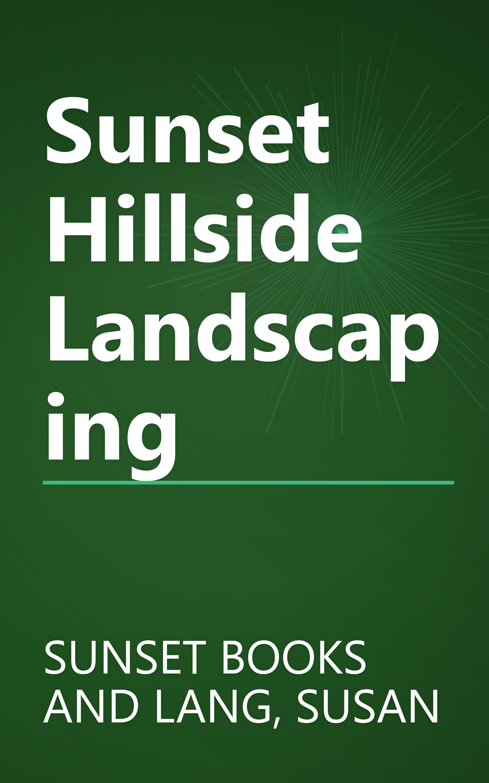 Sunset Hillside Landscaping book cover