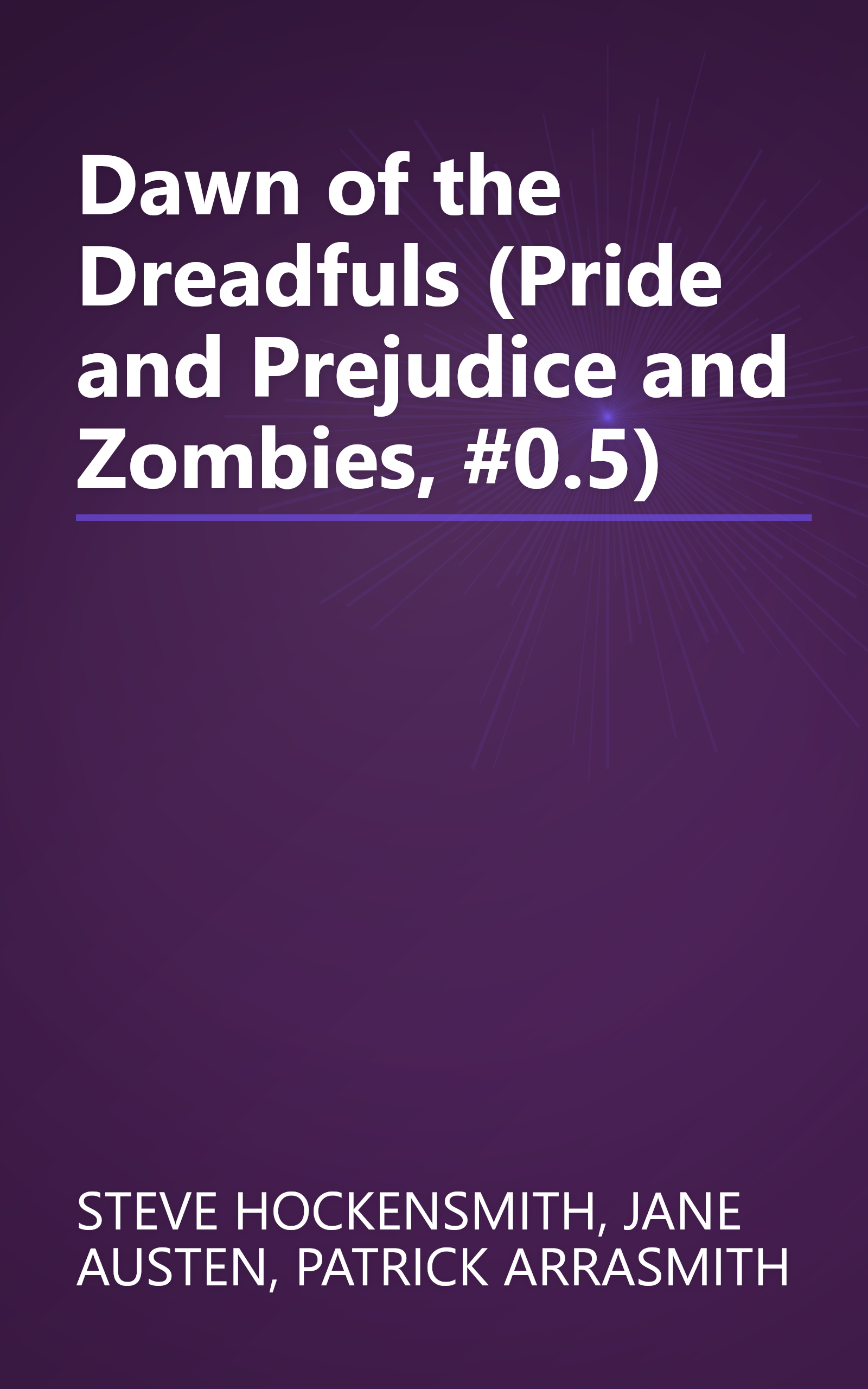 Dawn of the Dreadfuls (Pride and Prejudice and Zombies, #0.5) book cover