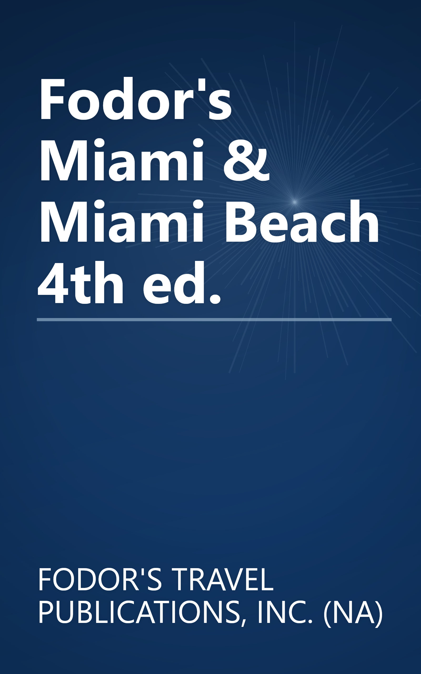 Fodor's Miami & Miami Beach 4th ed. book cover