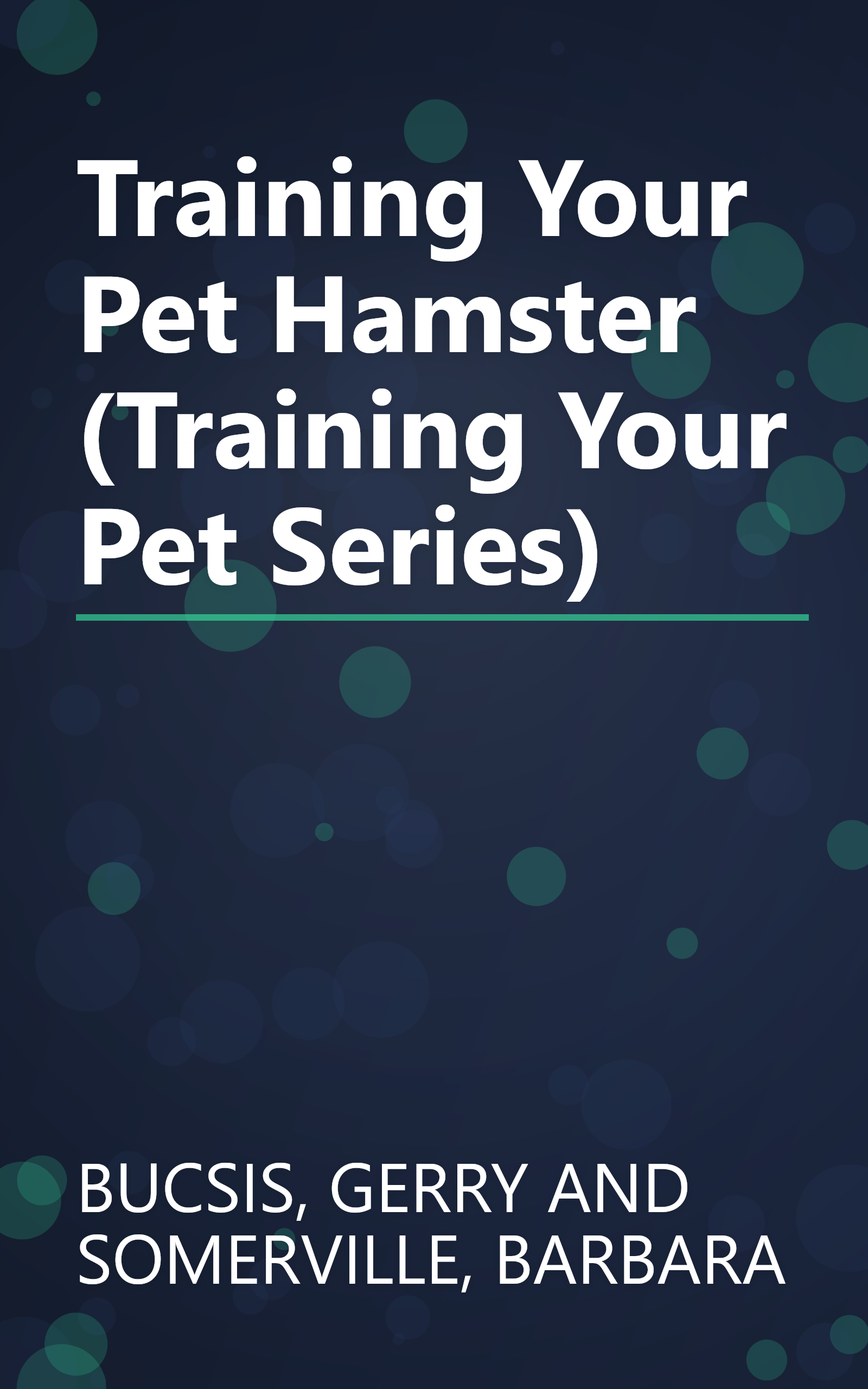 Training Your Pet Hamster (Training Your Pet Series) book cover