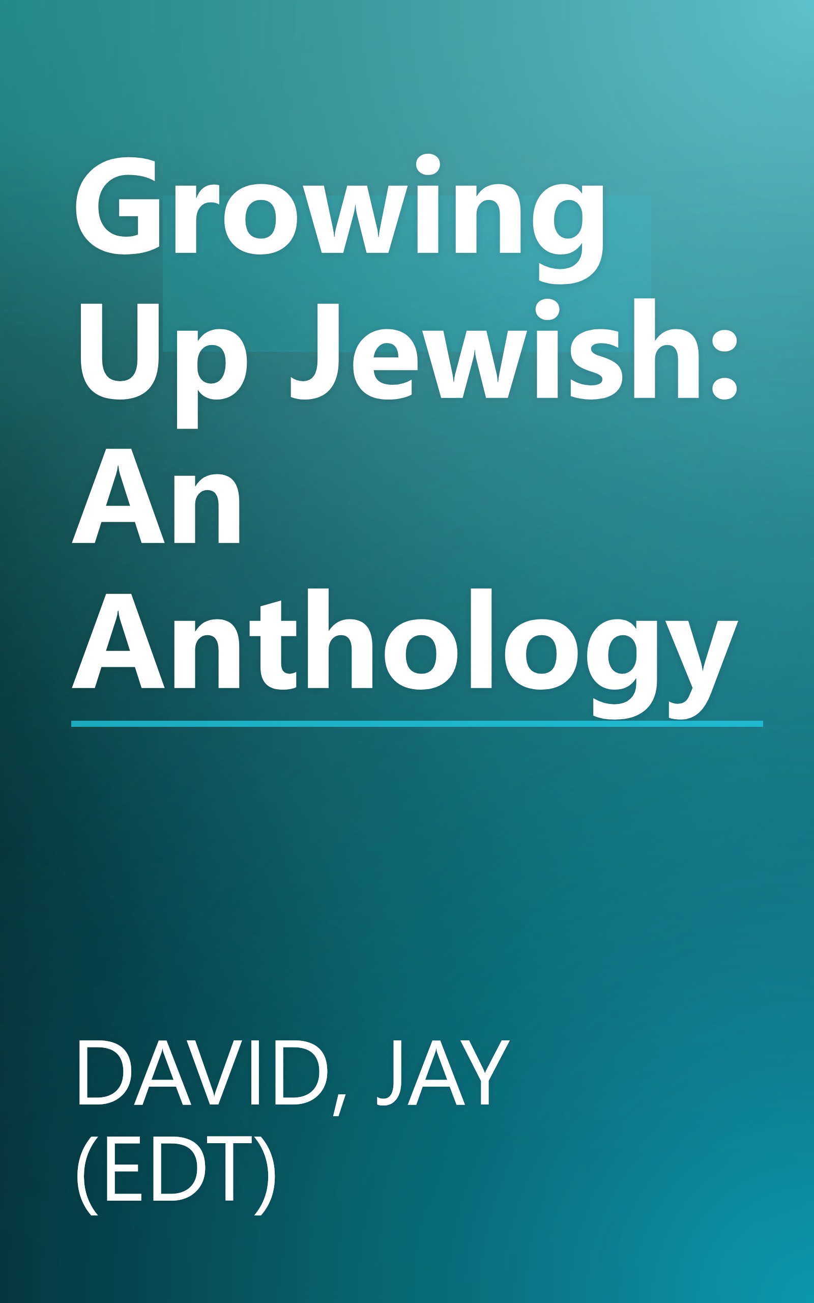 Growing Up Jewish: An Anthology book cover