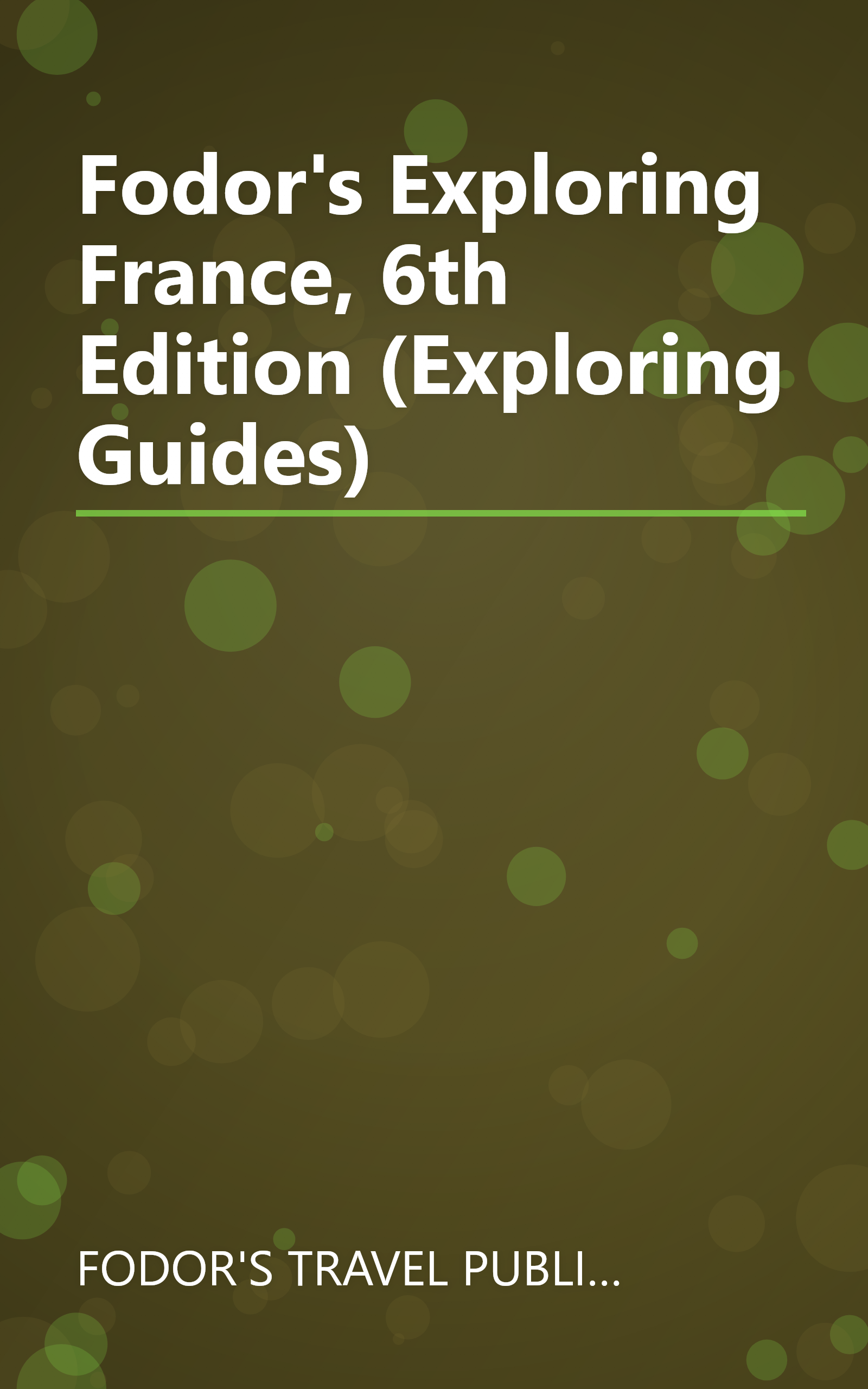 Fodor's Exploring France, 6th Edition (Exploring Guides) book cover