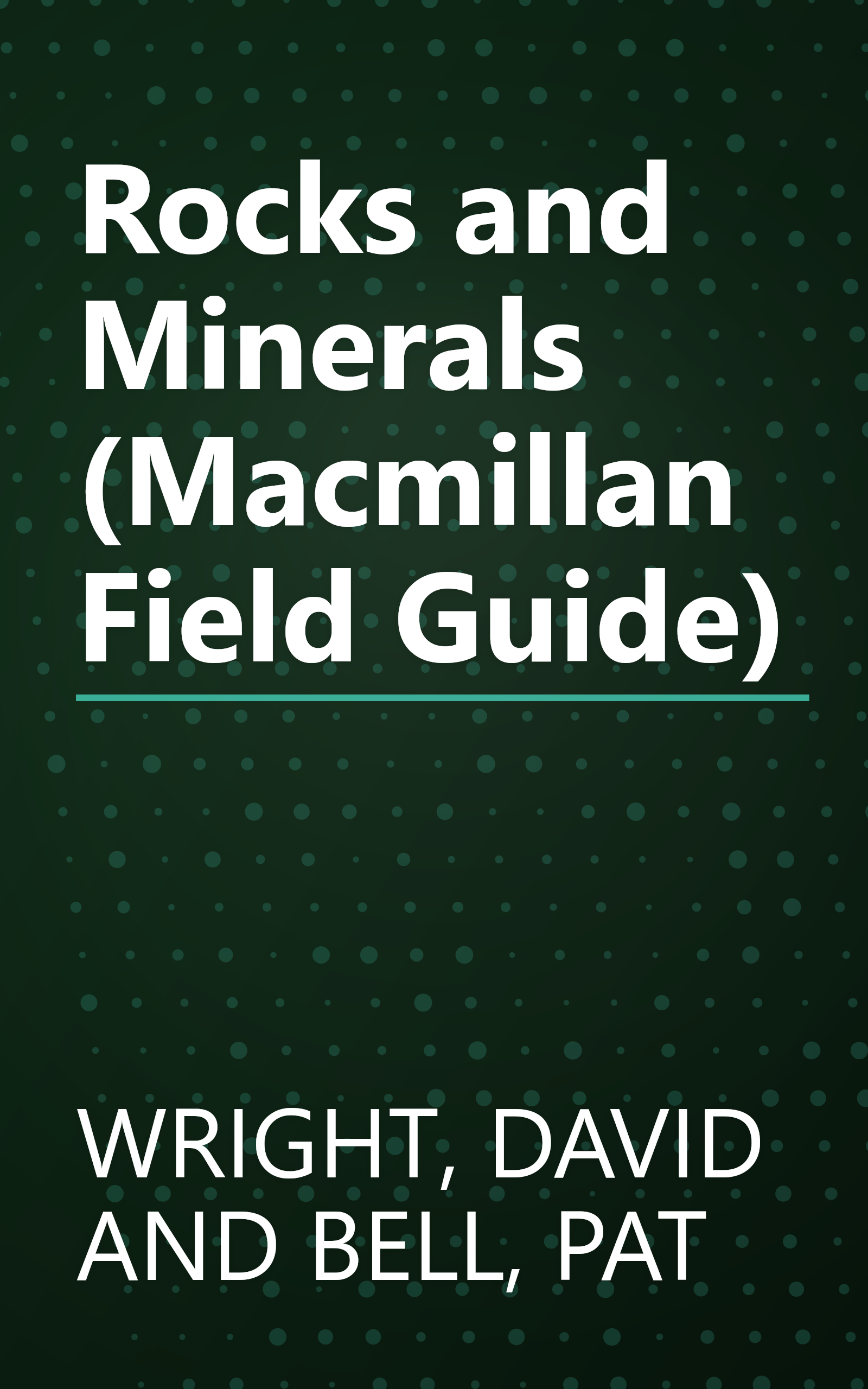 Rocks and Minerals (Macmillan Field Guide) book cover