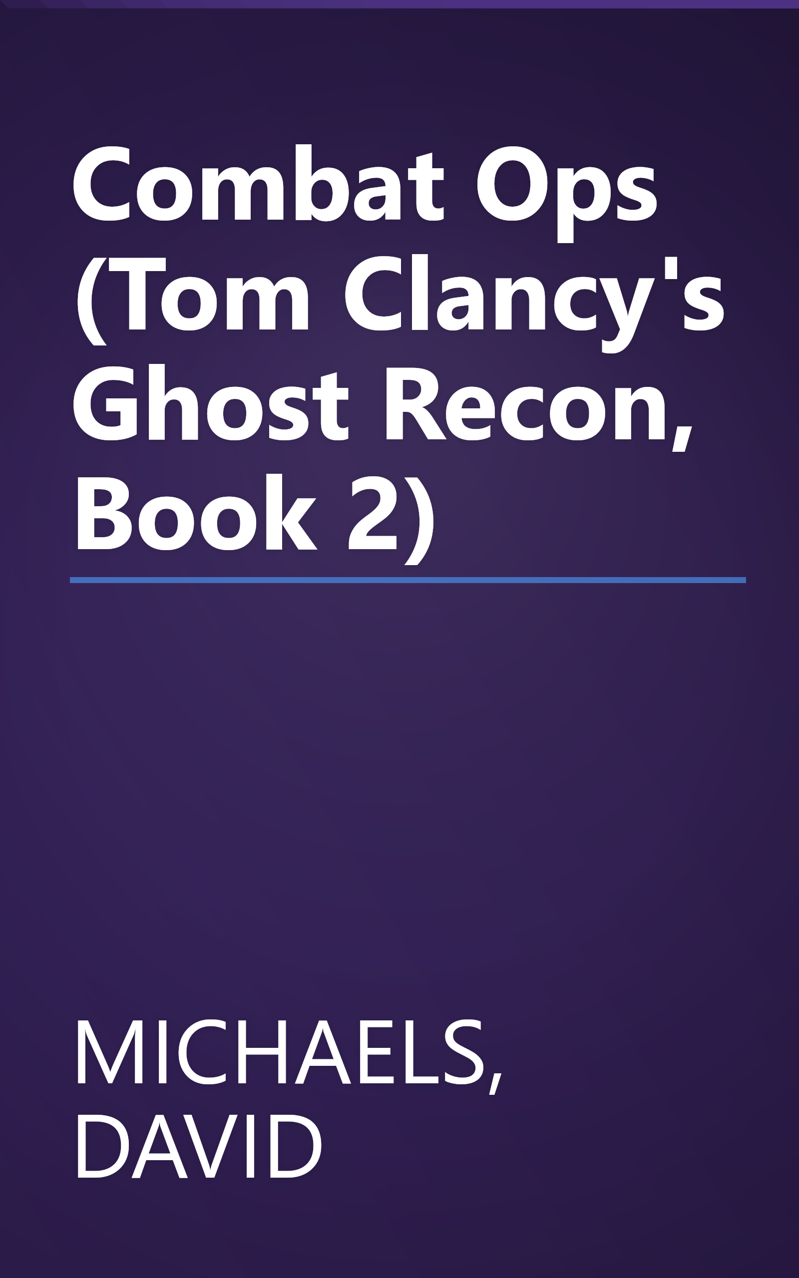 Combat Ops (Tom Clancy's Ghost Recon, Book 2) book cover