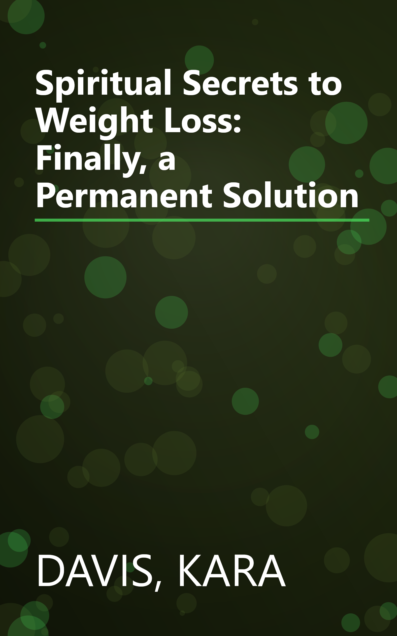 Spiritual Secrets to Weight Loss: Finally,  a Permanent Solution book cover