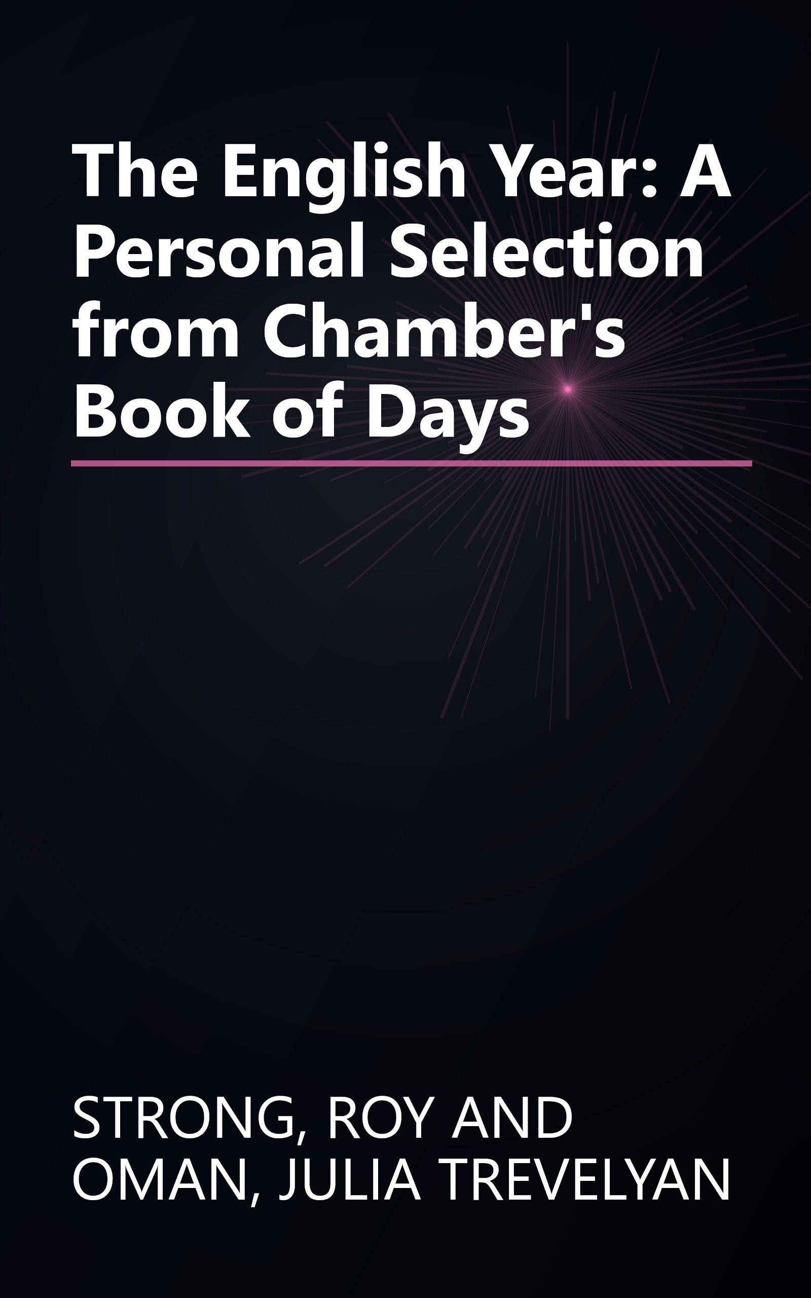 The English Year: A Personal Selection from Chamber's Book of Days book cover