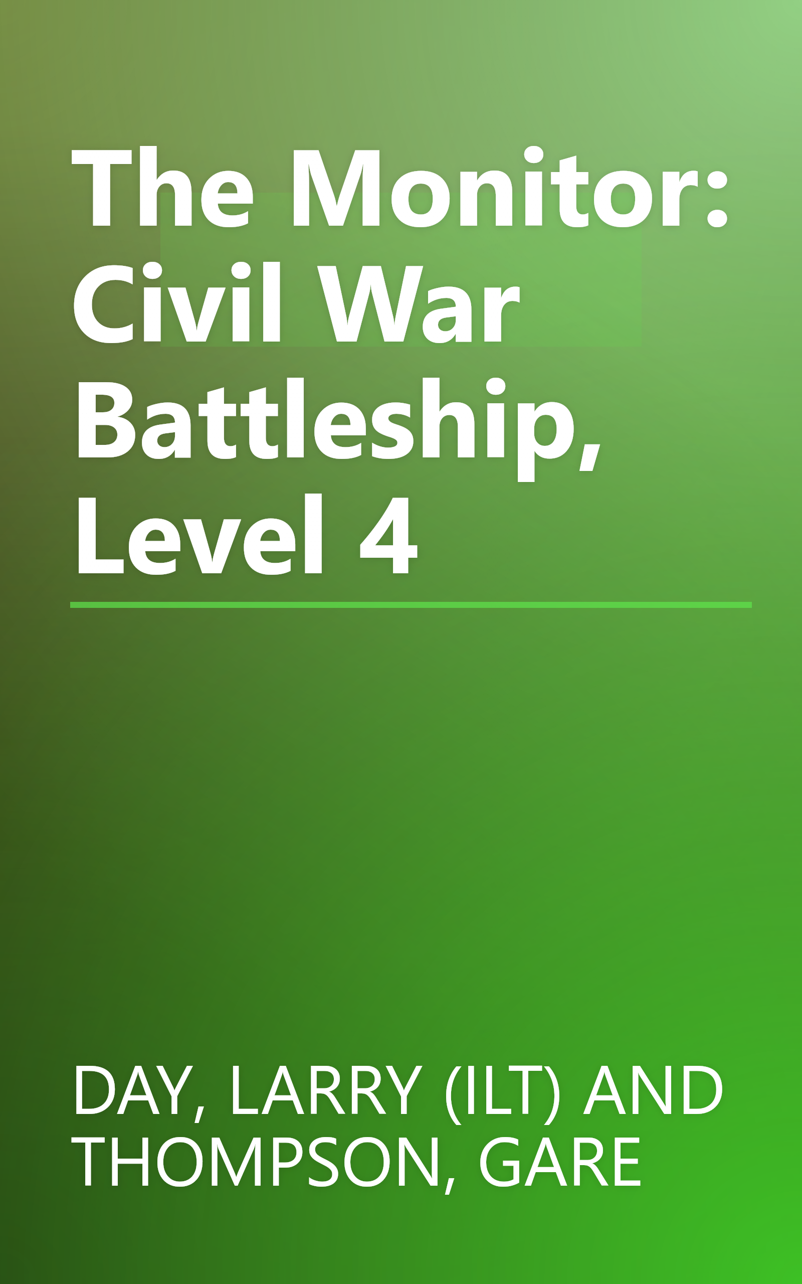 The Monitor: Civil War Battleship, Level 4 book cover