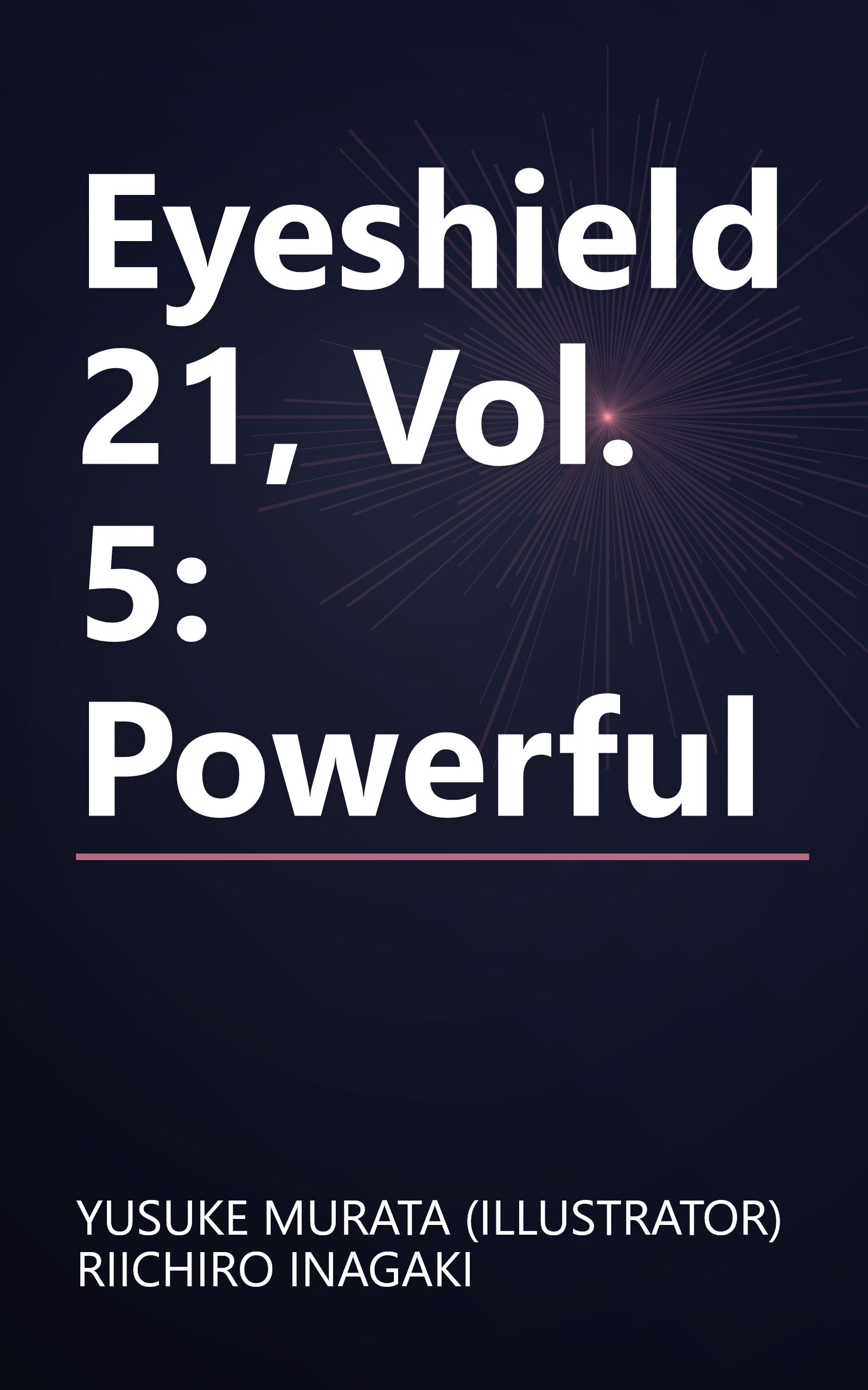 Eyeshield 21, Vol. 5: Powerful book cover