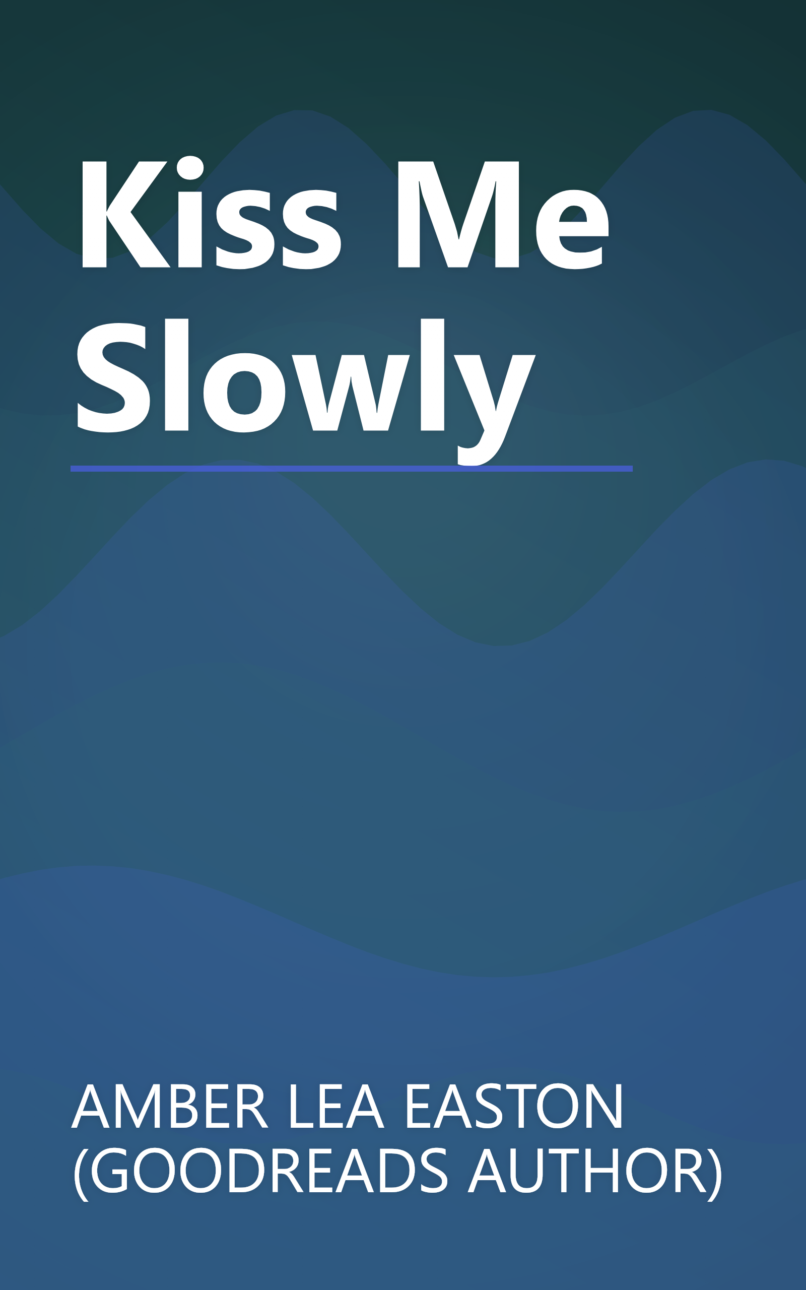Kiss Me Slowly book cover