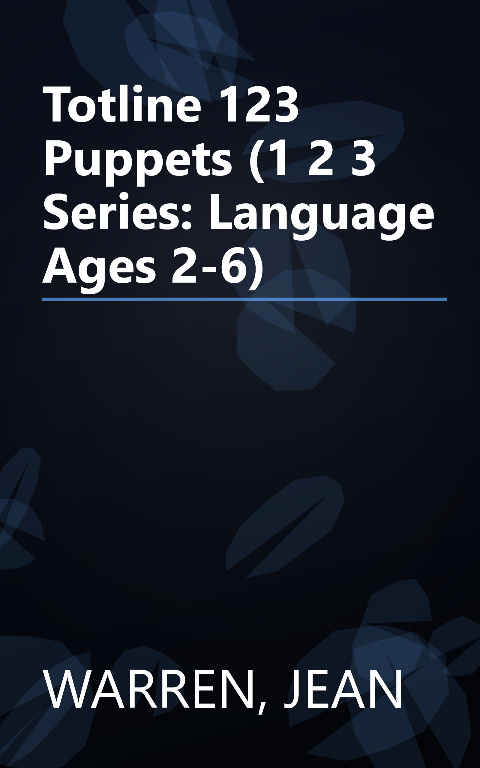 Totline 123 Puppets (1 2 3 Series:  Language Ages 2-6) book cover