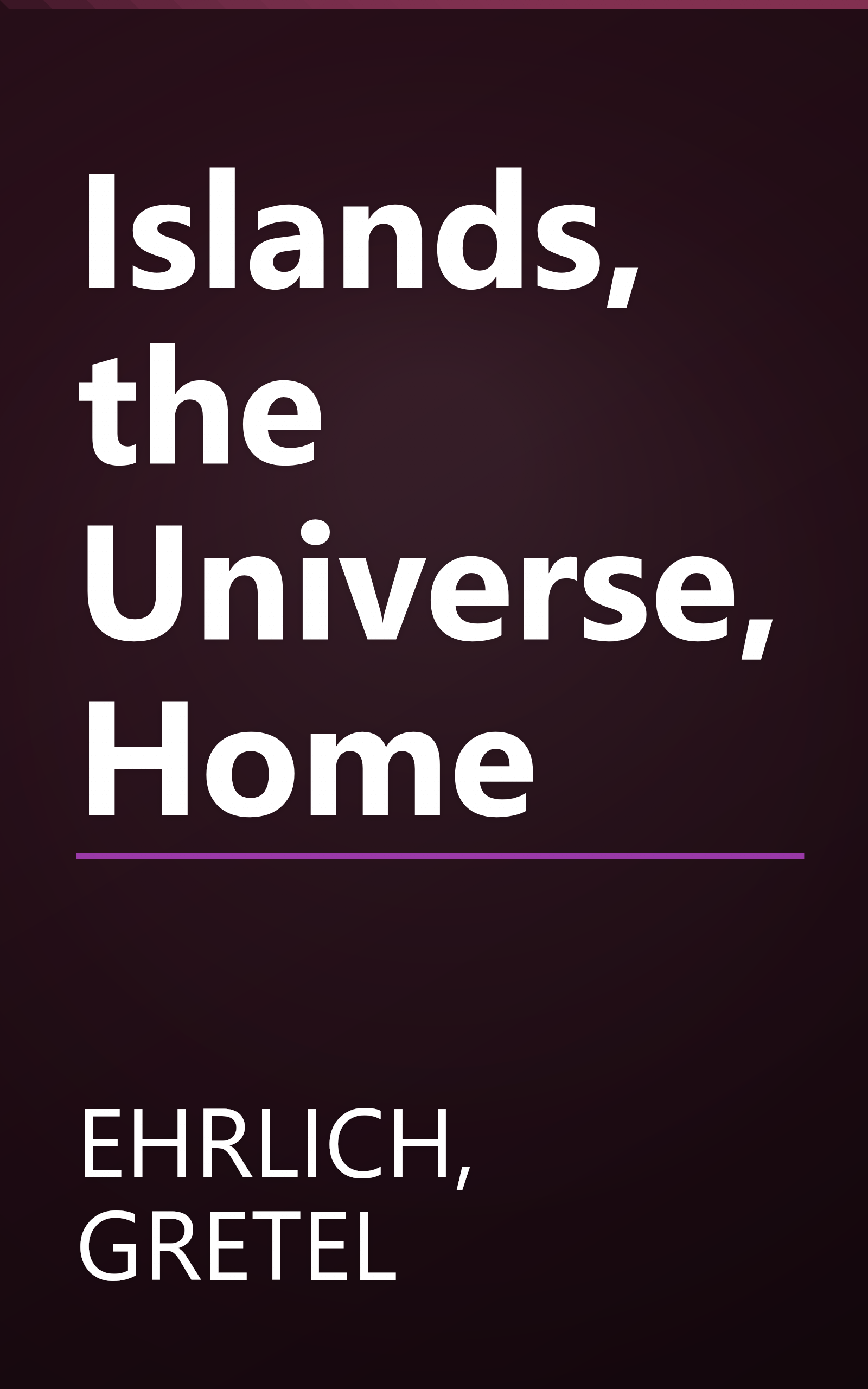 Islands, the Universe, Home book cover