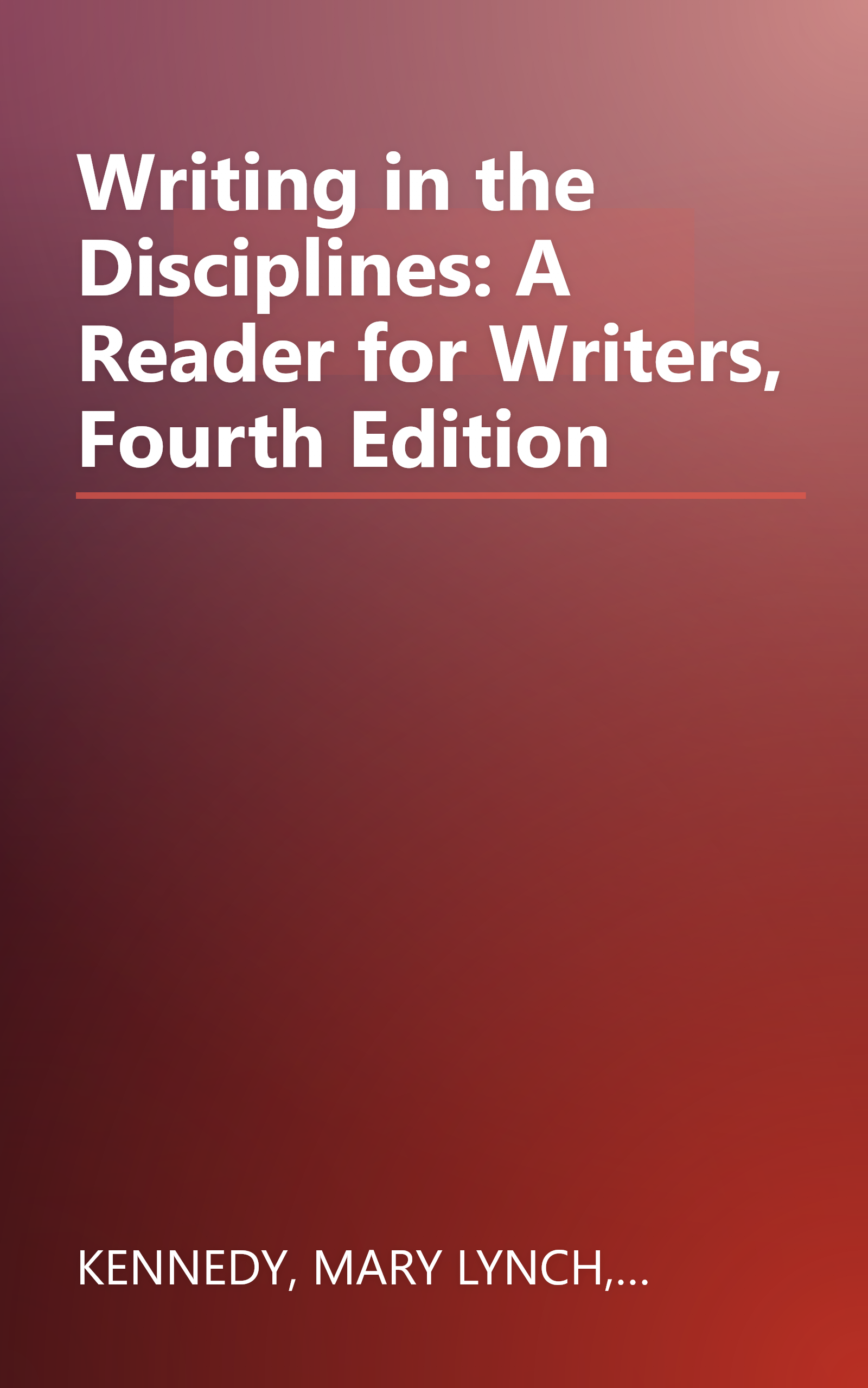 Writing in the Disciplines: A Reader for Writers, Fourth Edition book cover