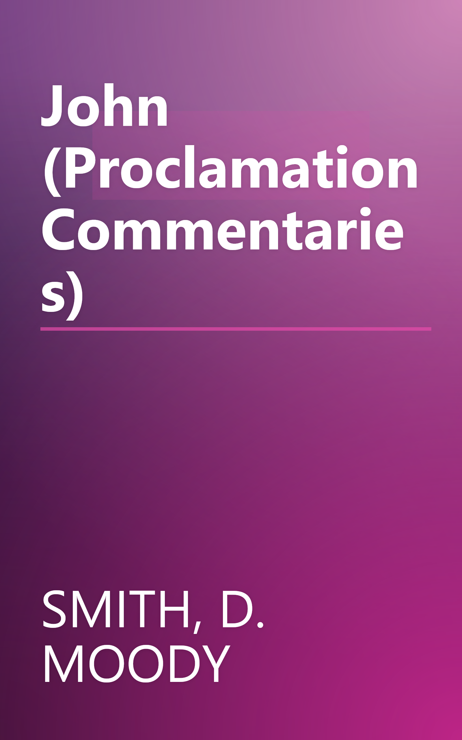 John (Proclamation Commentaries) book cover