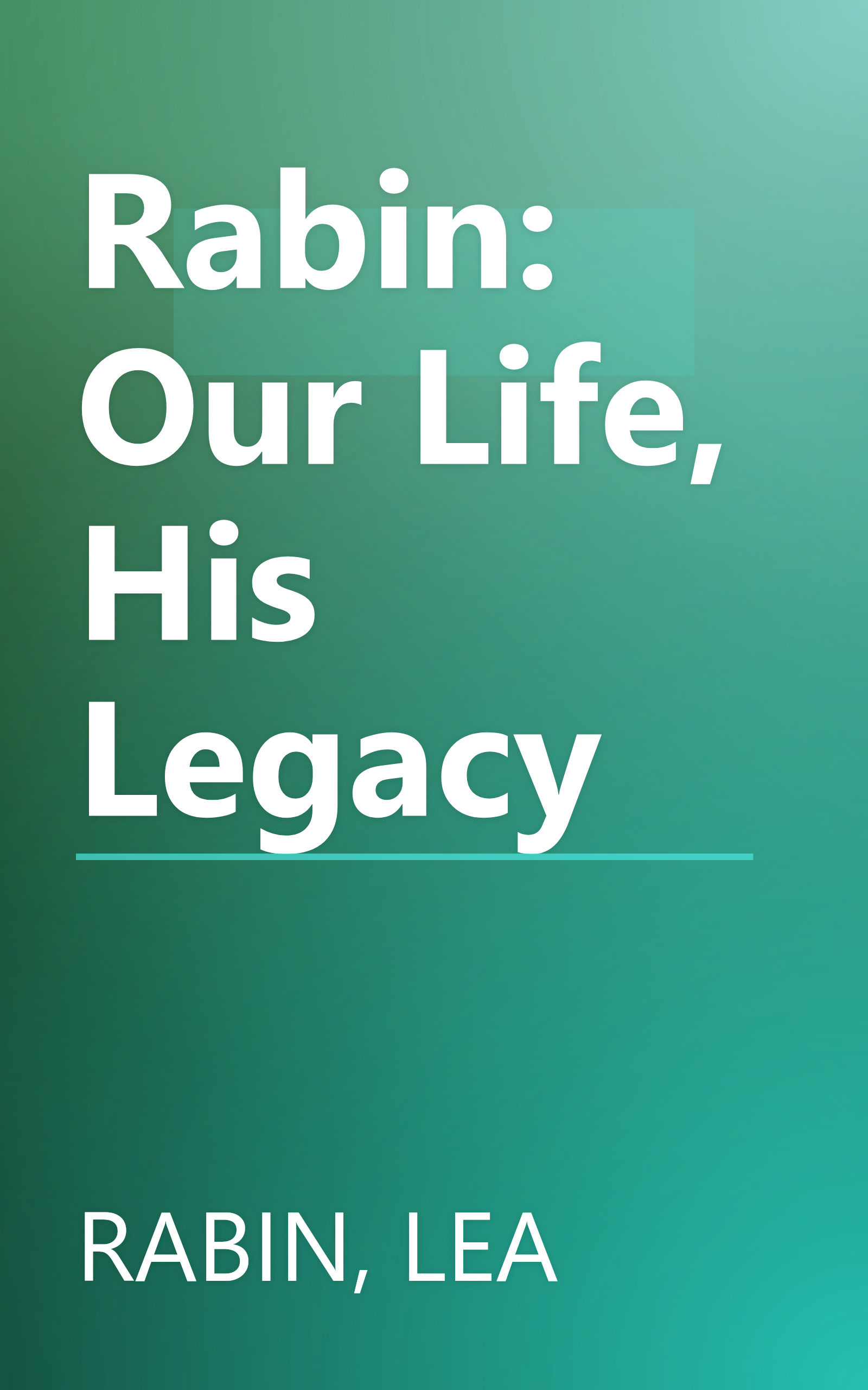 Rabin: Our Life, His Legacy book cover