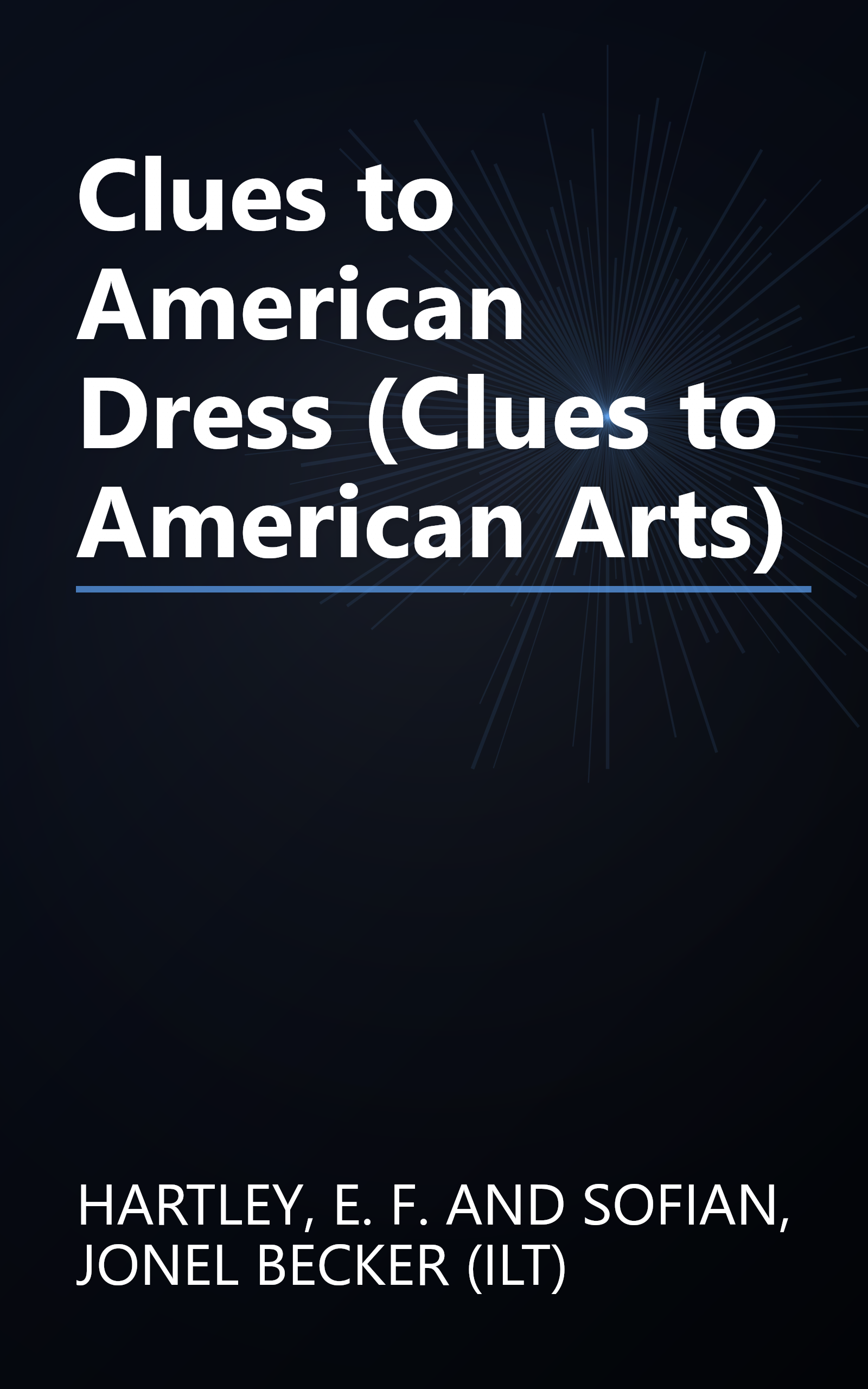 Clues to American Dress (Clues to American Arts) book cover