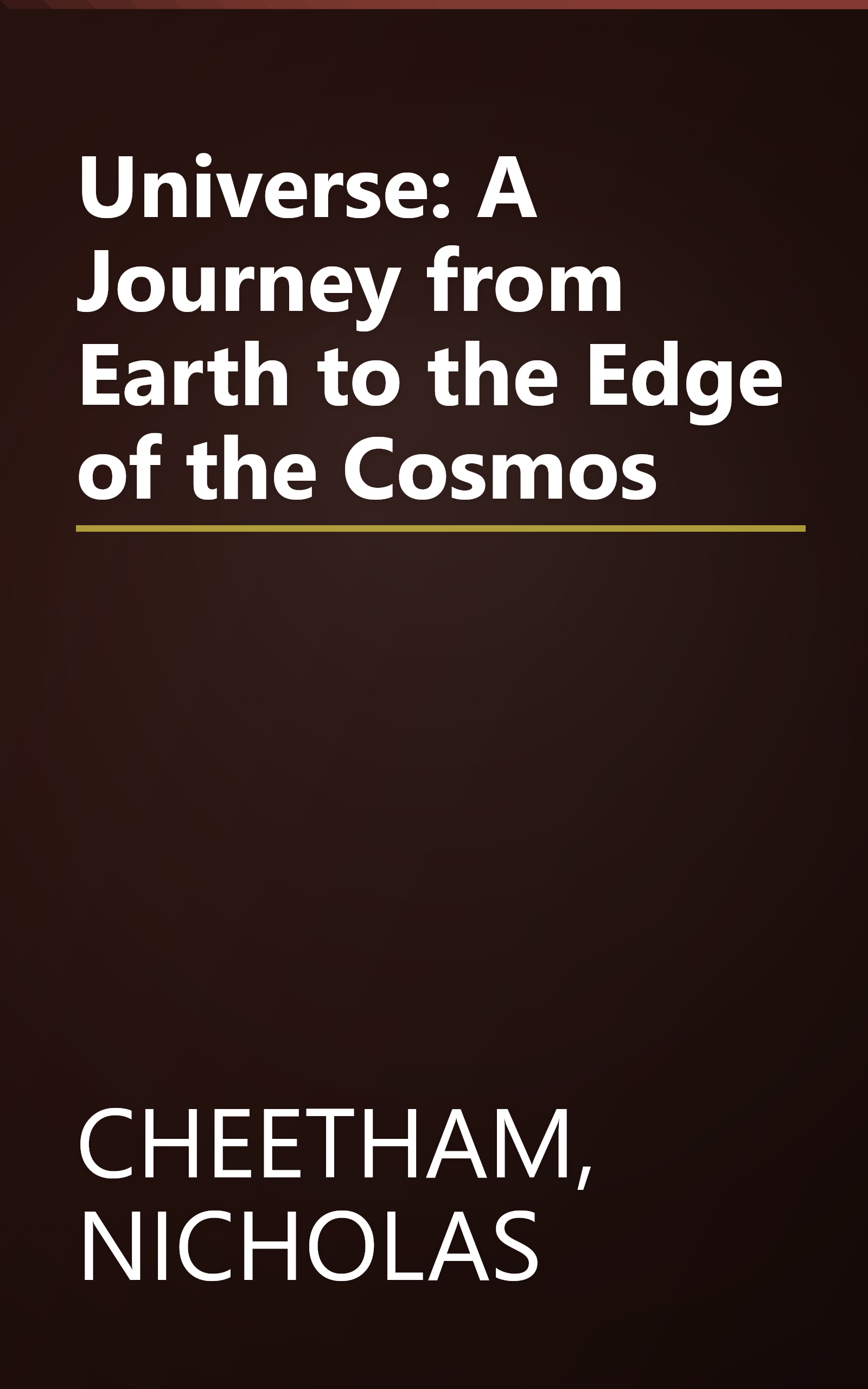 Universe: A Journey from Earth to the Edge of the Cosmos book cover